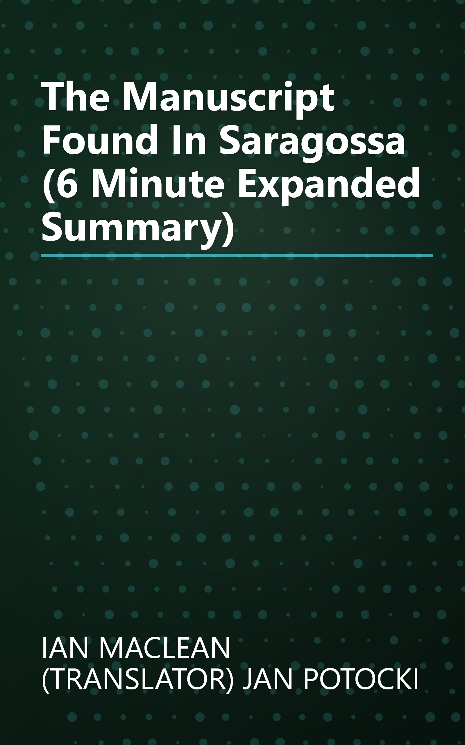 The Manuscript Found In Saragossa (6 Minute   Expanded Summary) book cover