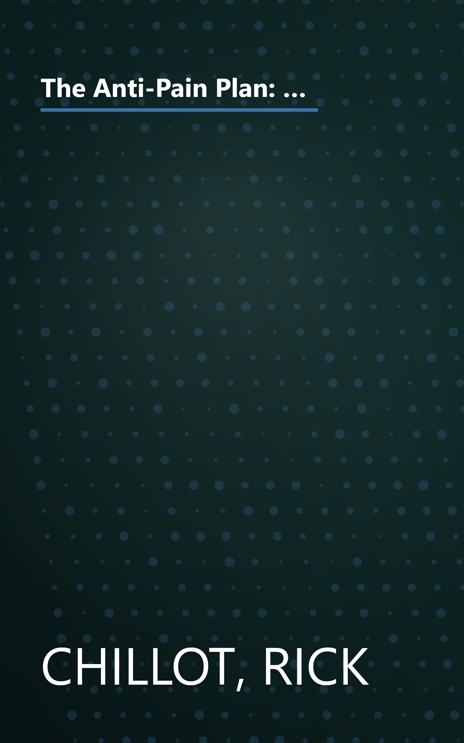 The Anti-Pain Plan: 467 No-Nonsense Ways to Avoid Arthritis, Heal a Headache, Beat a Backache, Trounce Carpal Tunnel, Relieve Sore Joints, and More! (Jerry Baker Good Health series) book cover