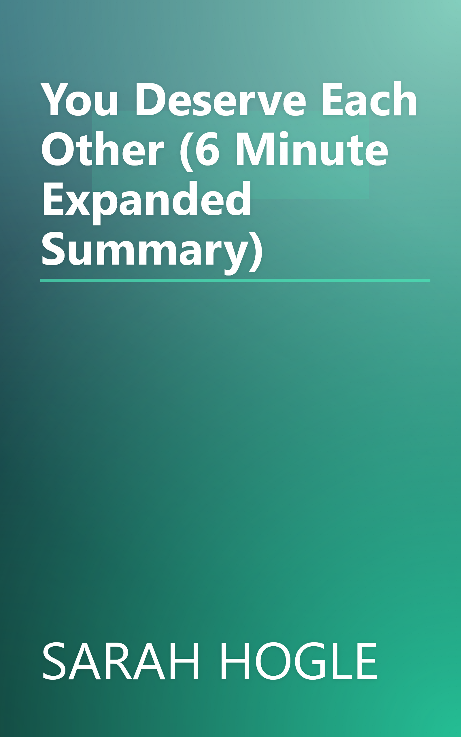 You Deserve Each Other (6 Minute   Expanded Summary) book cover