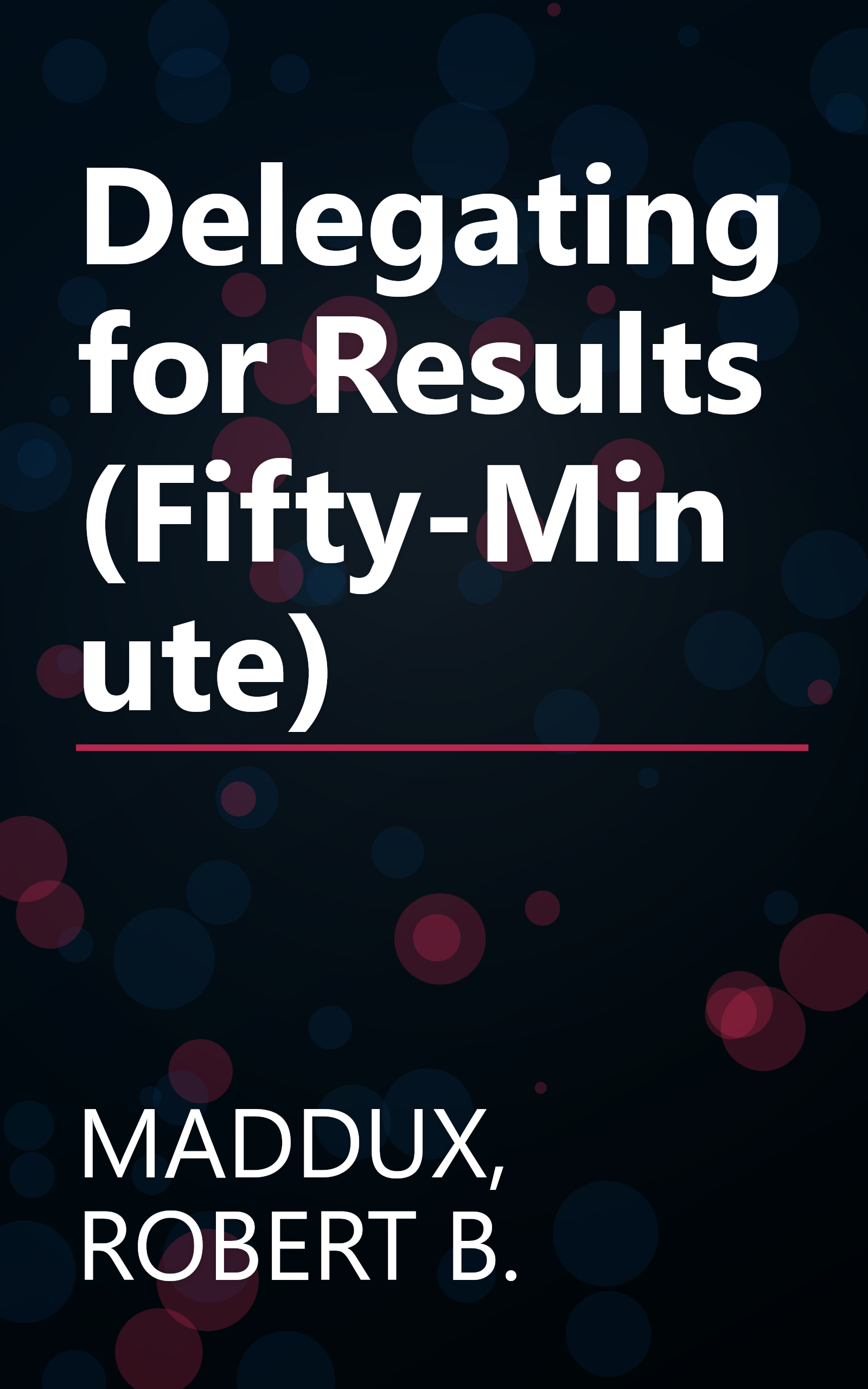 Delegating for Results (Fifty-Minute) book cover