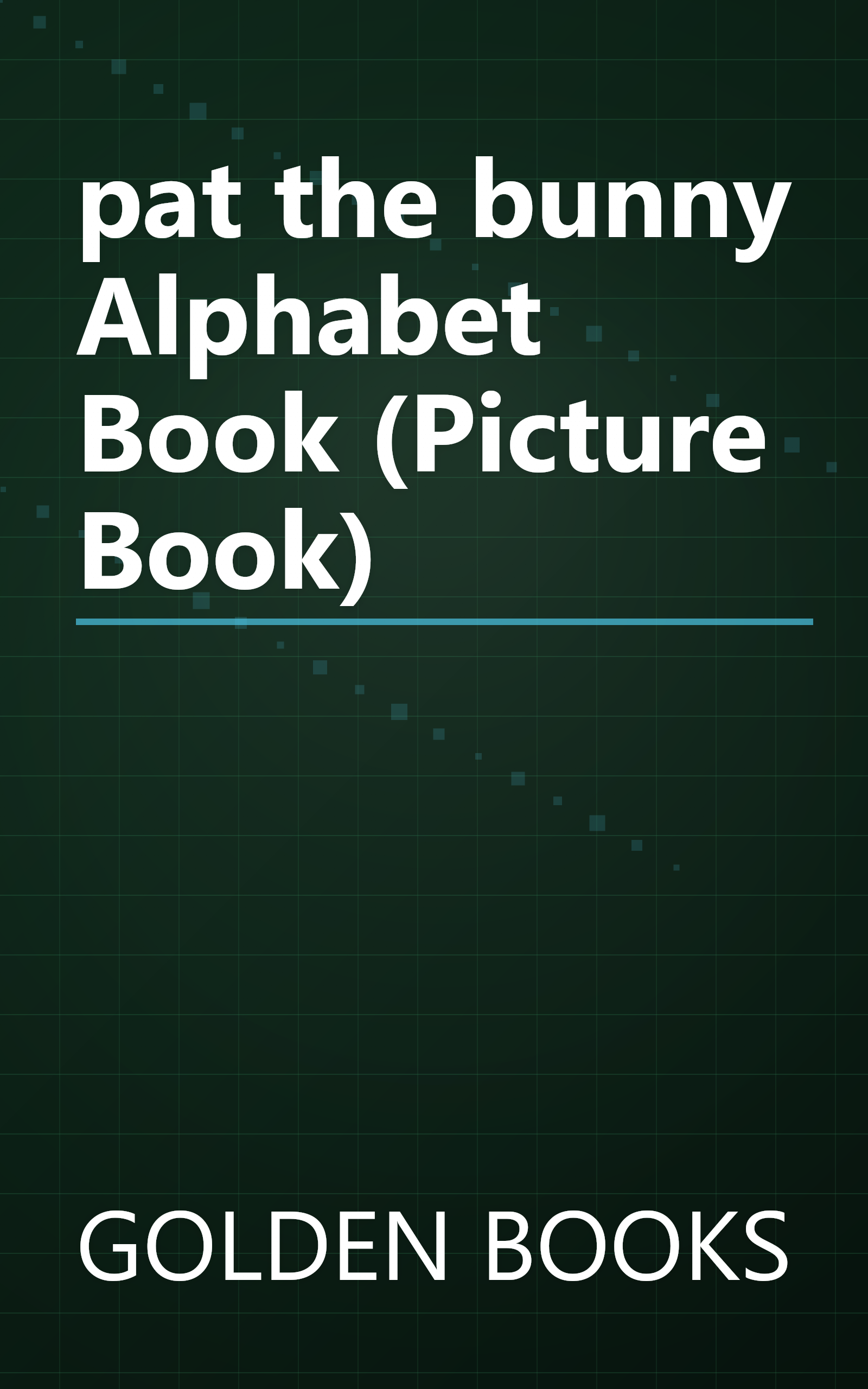 pat the bunny Alphabet Book (Picture Book) book cover