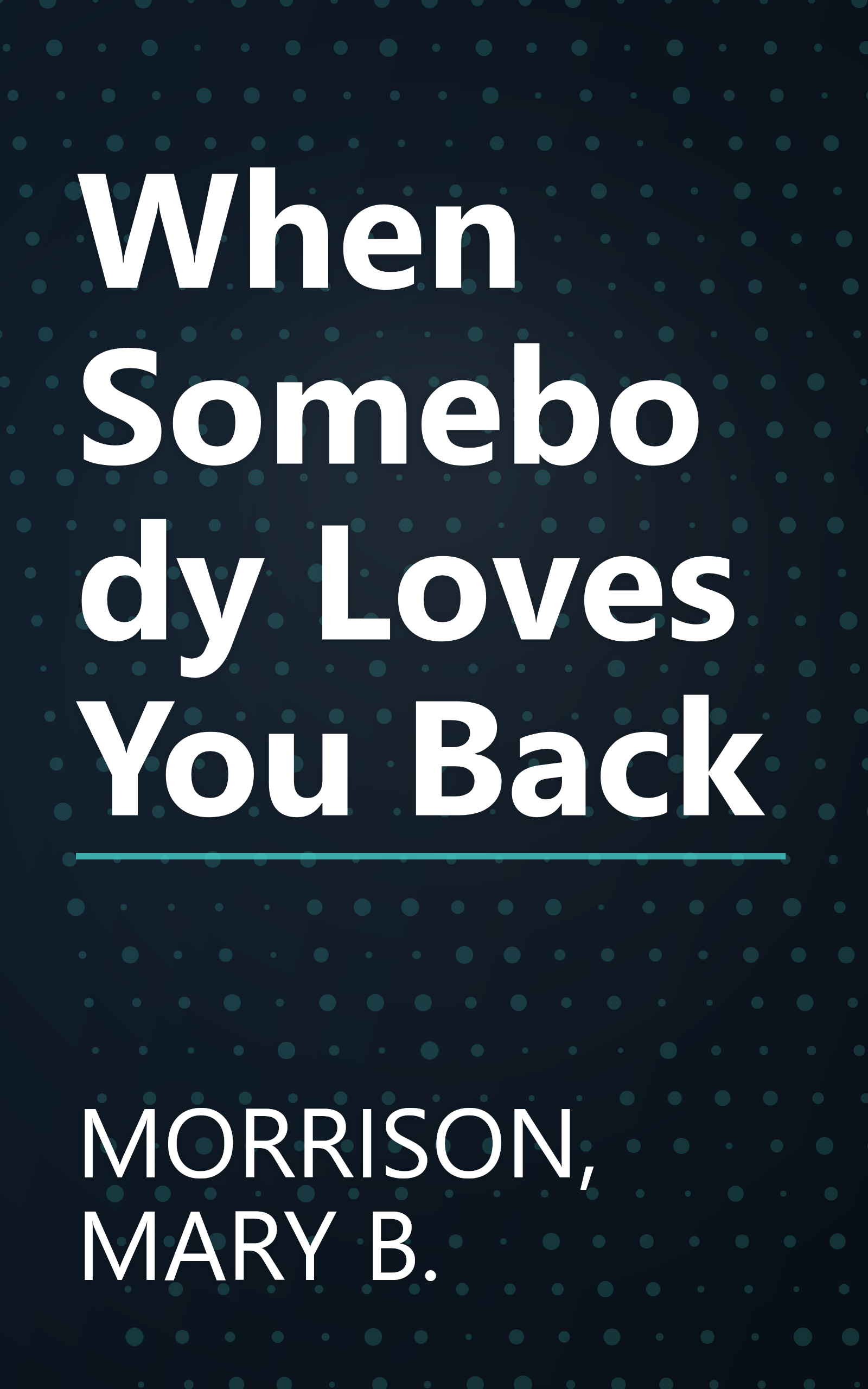 When Somebody Loves You Back book cover