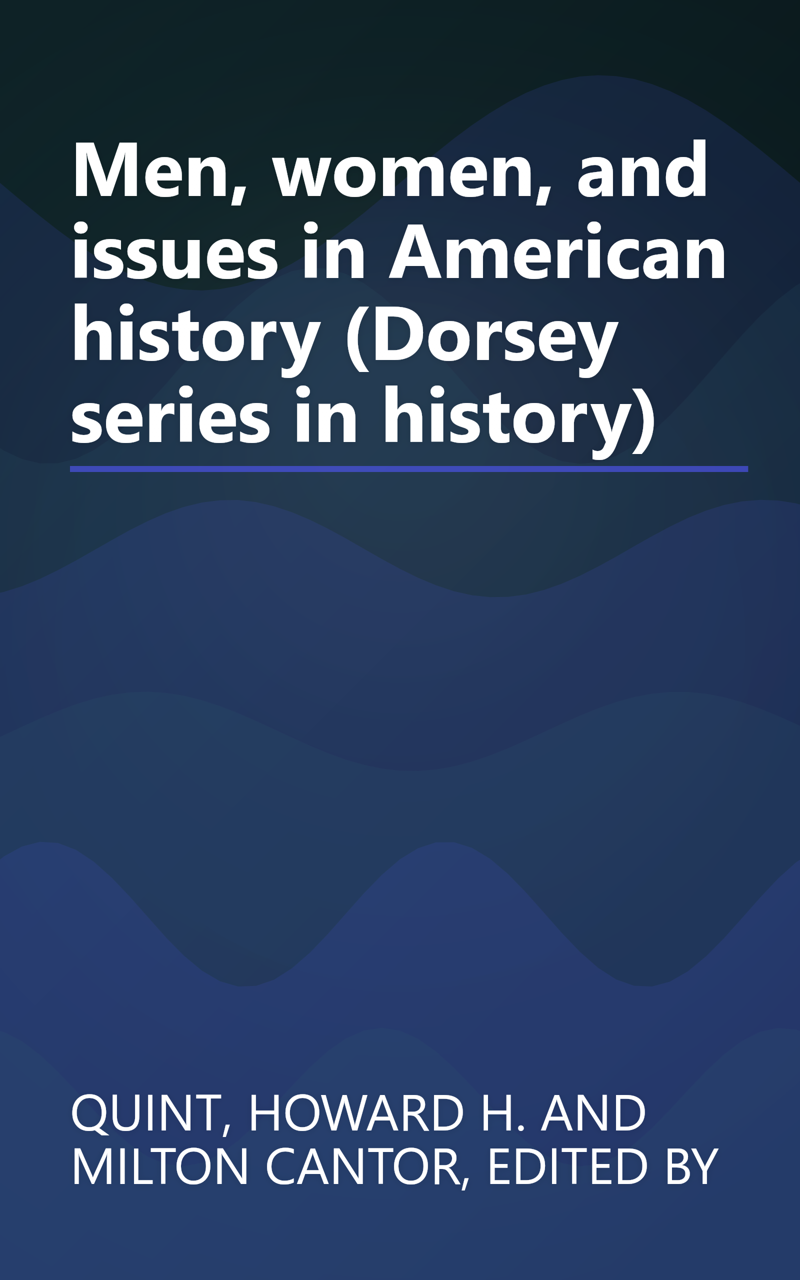 Men, women, and issues in American history (Dorsey series in history) book cover