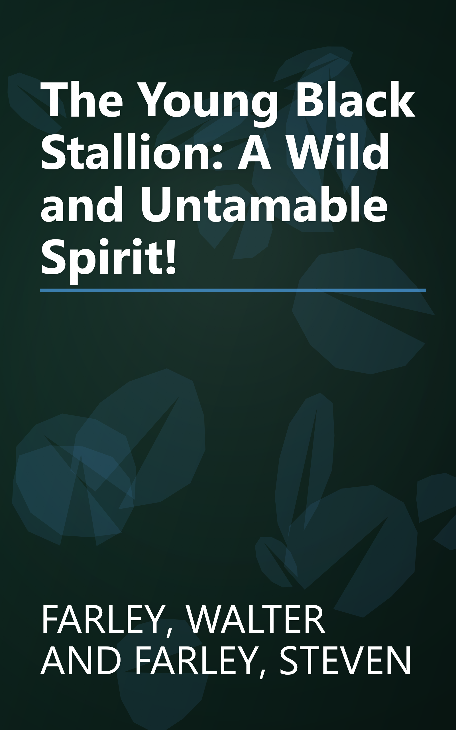 The Young Black Stallion: A Wild and Untamable Spirit! book cover