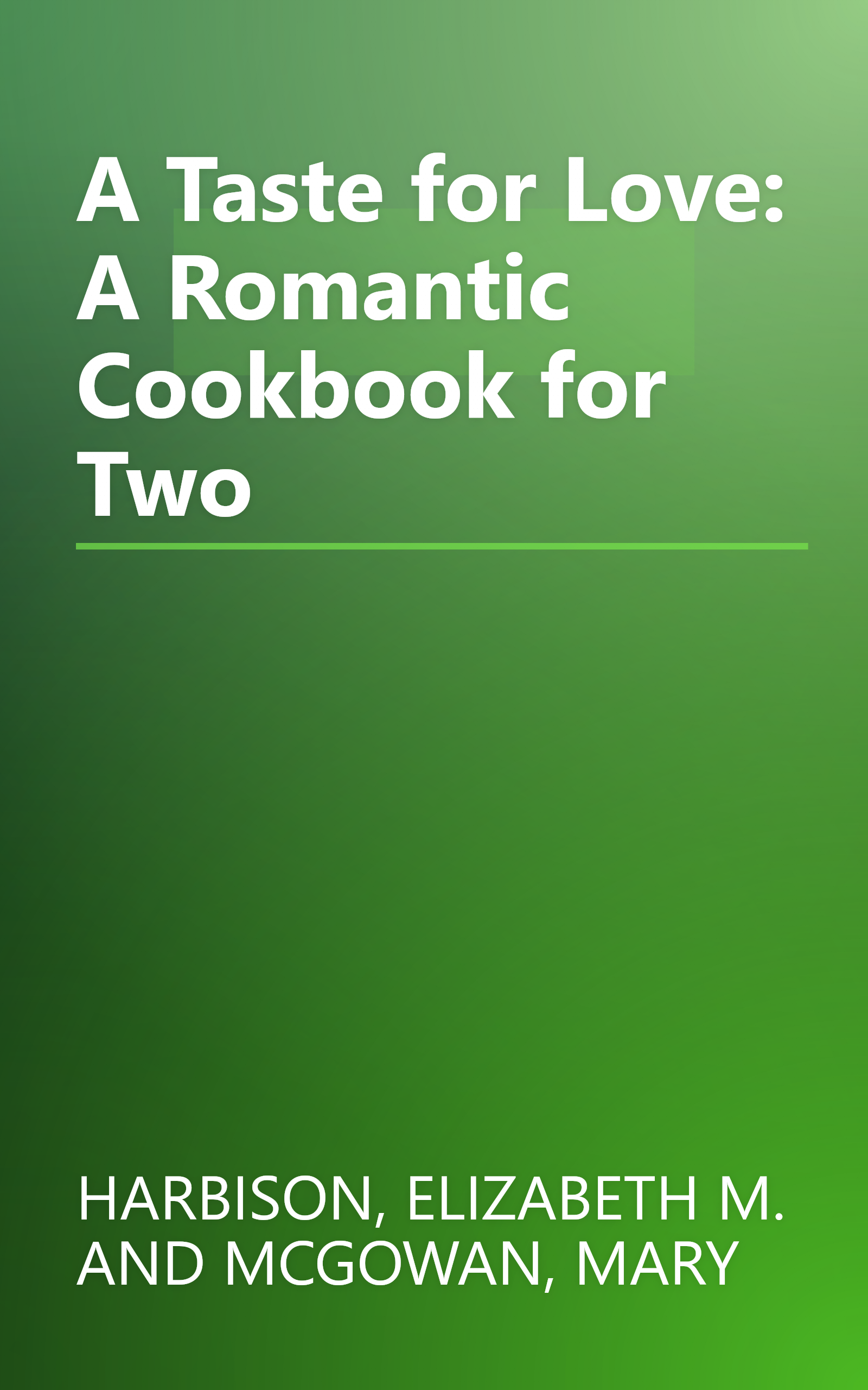 A Taste for Love: A Romantic Cookbook for Two book cover