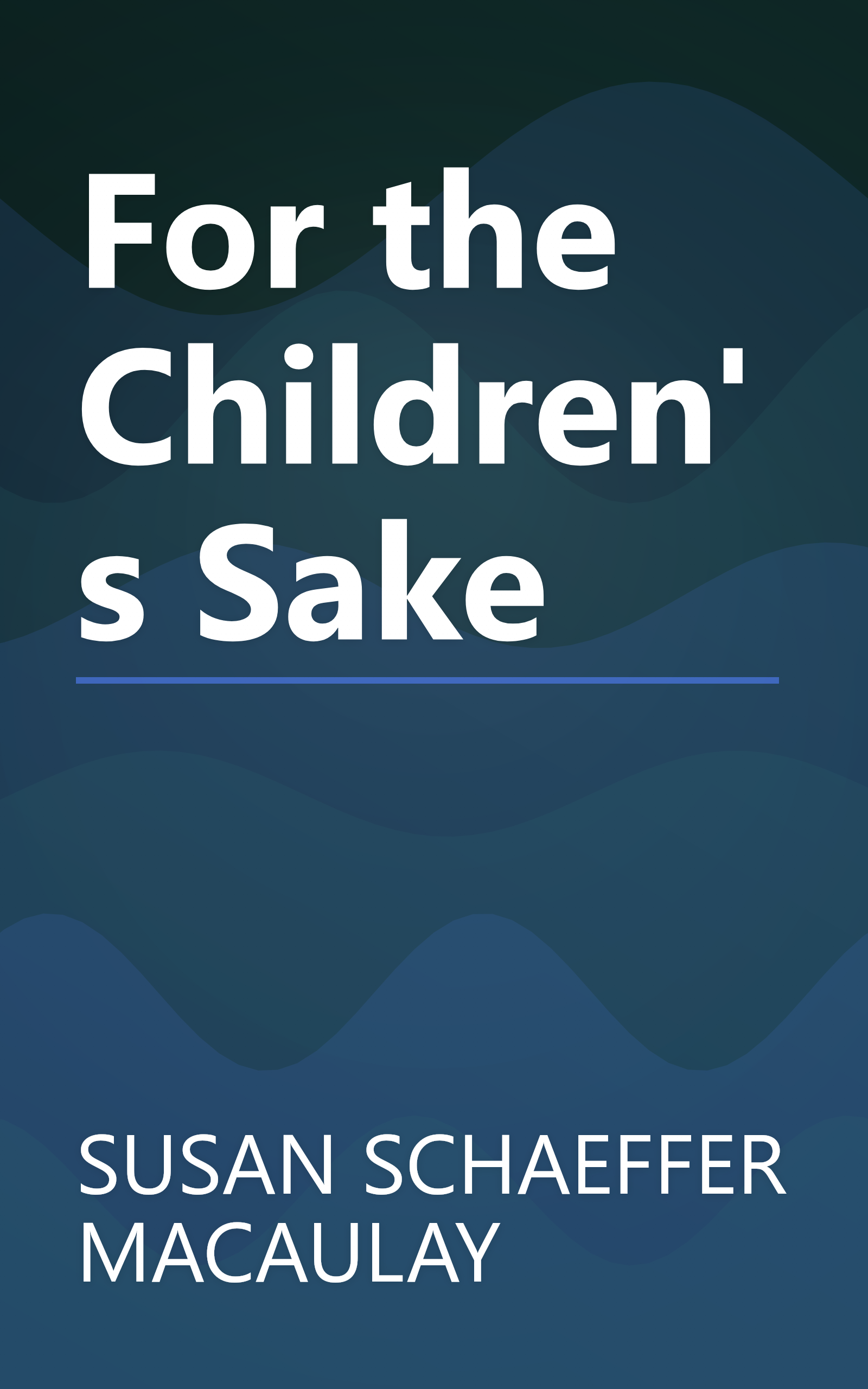 For the Children's Sake book cover