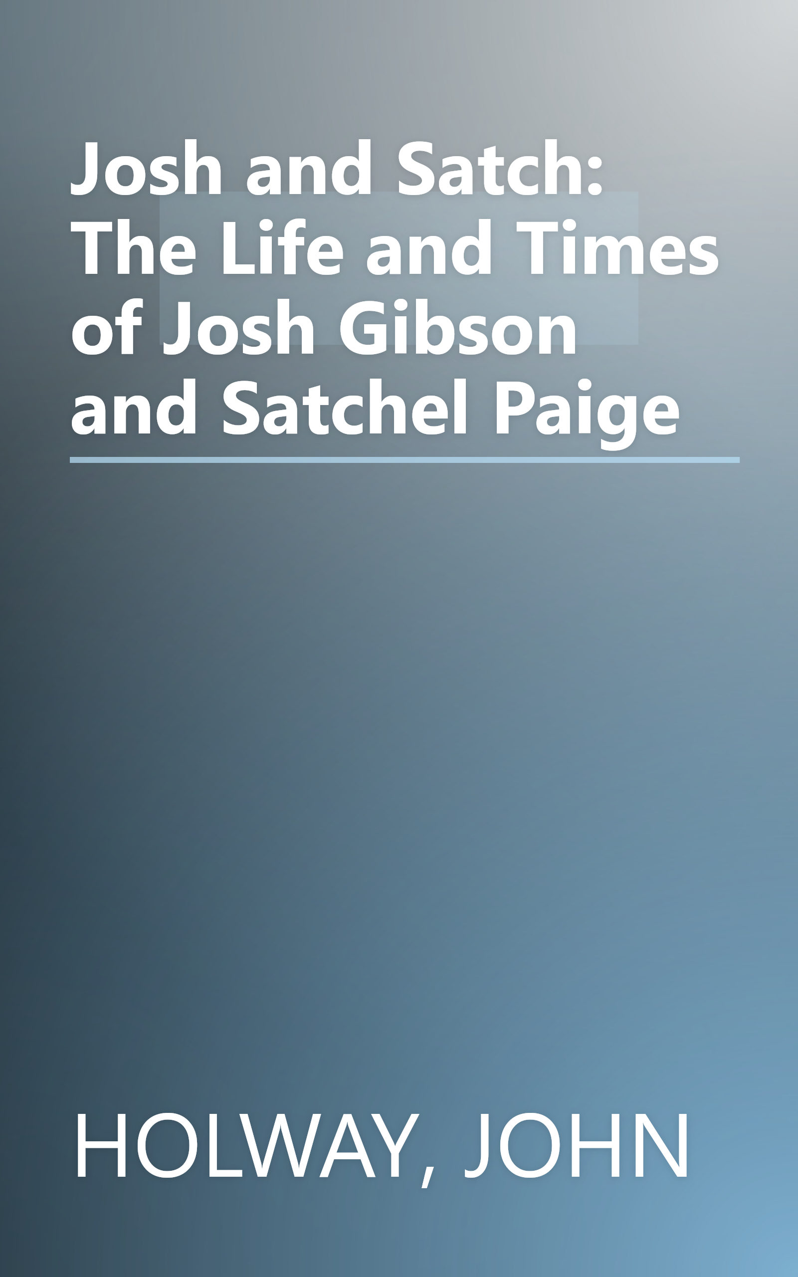 Josh and Satch: The Life and Times of Josh Gibson and Satchel Paige book cover
