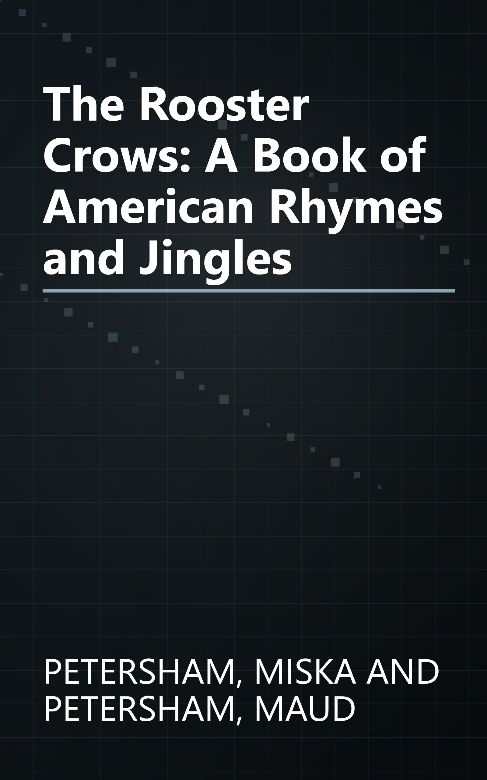 The Rooster Crows: A Book of American Rhymes and Jingles book cover