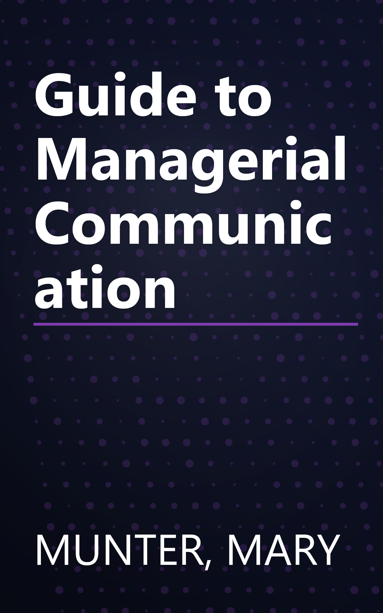 Guide to Managerial Communication book cover