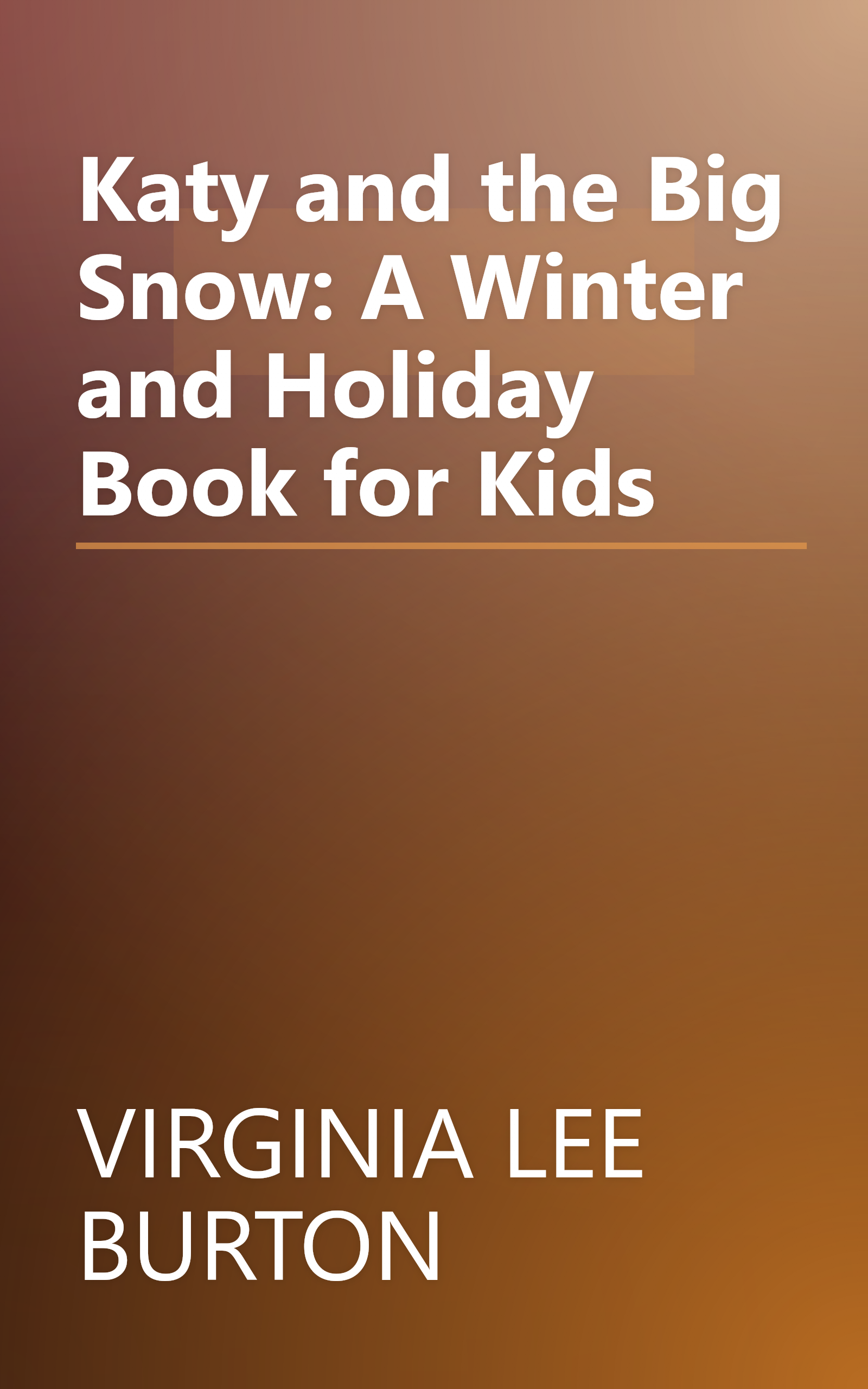 Katy and the Big Snow: A Winter and Holiday Book for Kids book cover