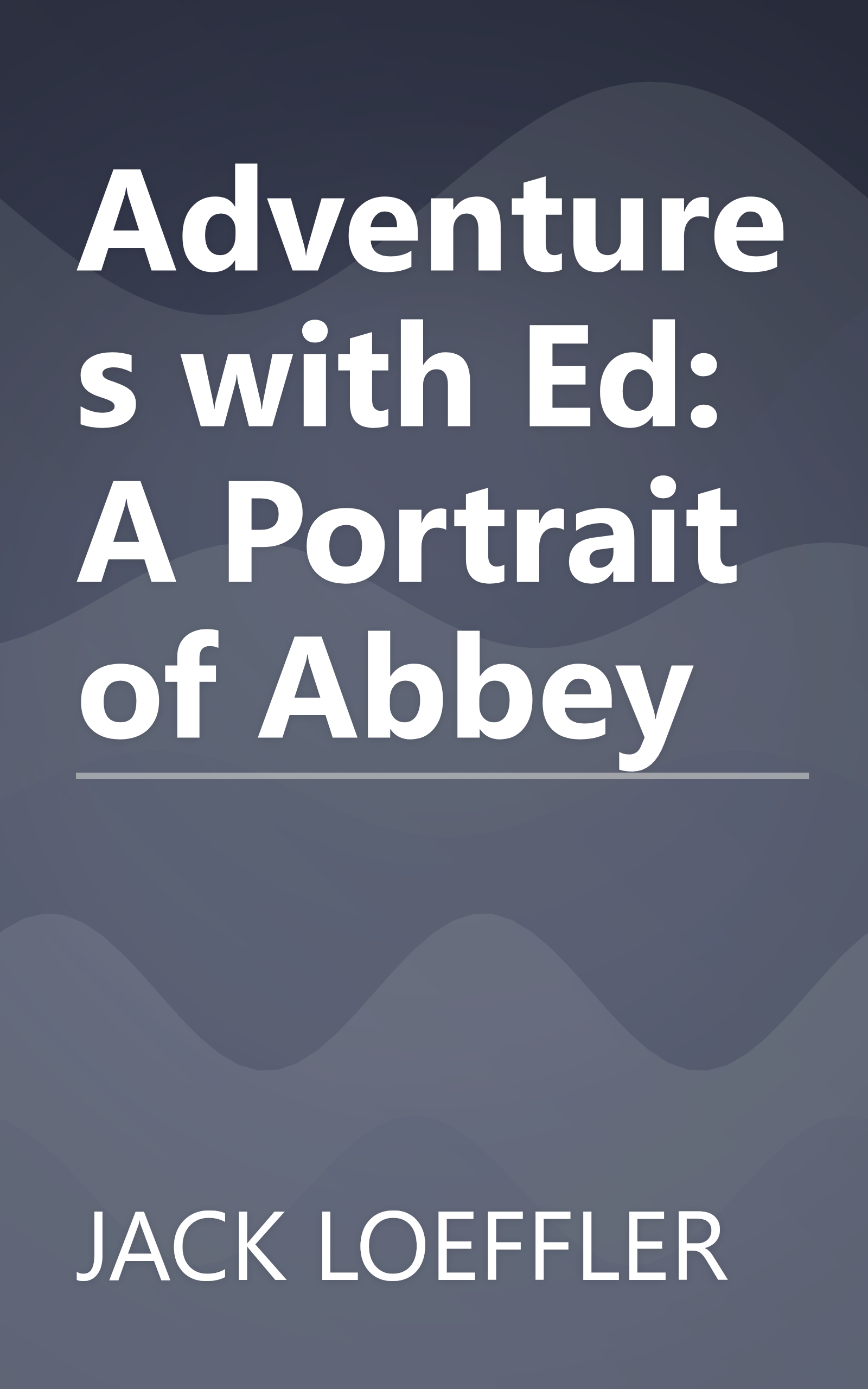 Adventures with Ed: A Portrait of Abbey book cover