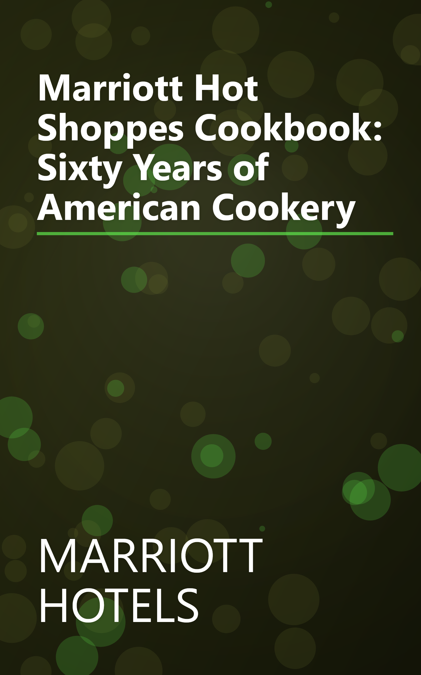 Marriott Hot Shoppes Cookbook: Sixty Years of American Cookery book cover