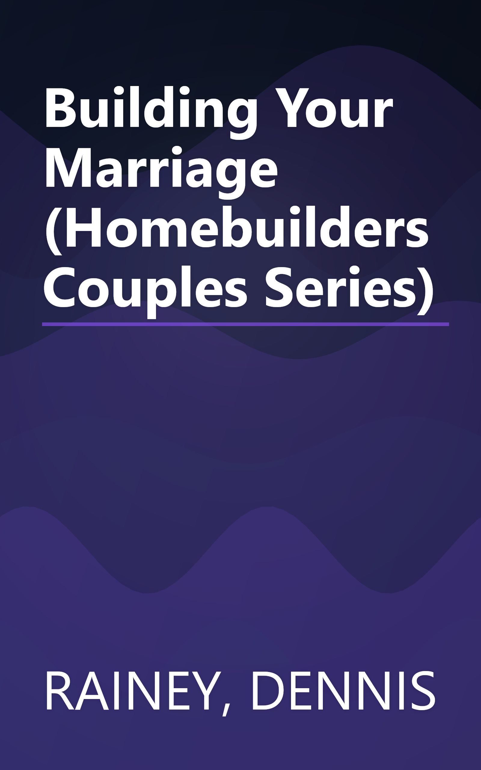 Building Your Marriage (Homebuilders Couples Series) book cover