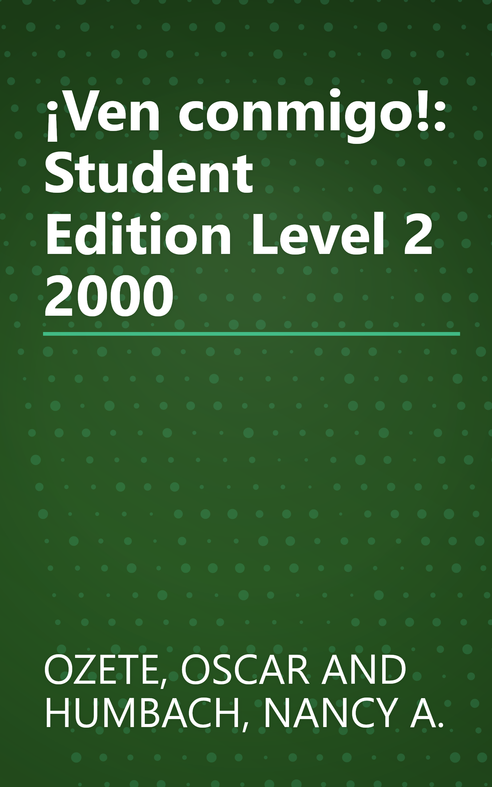 ¡Ven conmigo!: Student Edition Level 2 2000 book cover