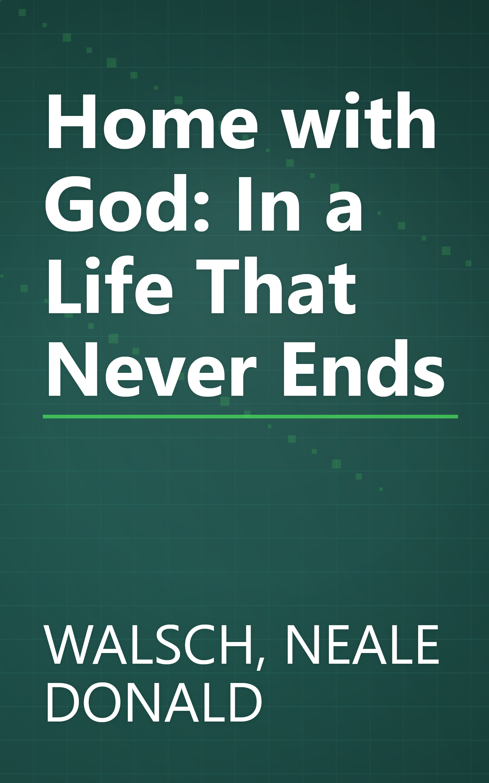 Home with God: In a Life That Never Ends book cover