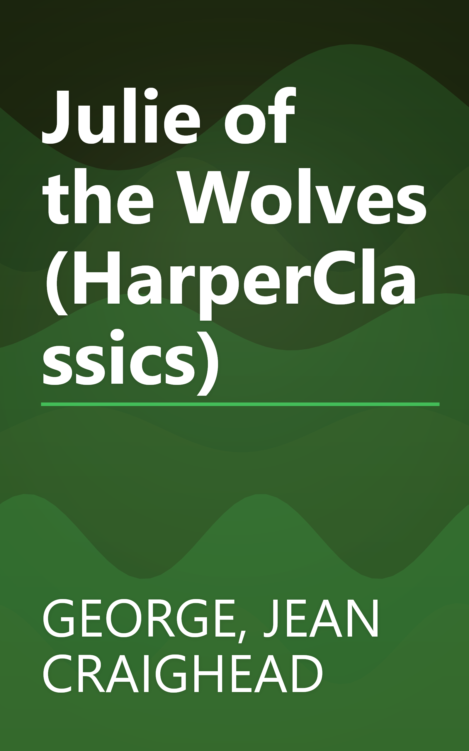 Julie of the Wolves (HarperClassics) book cover