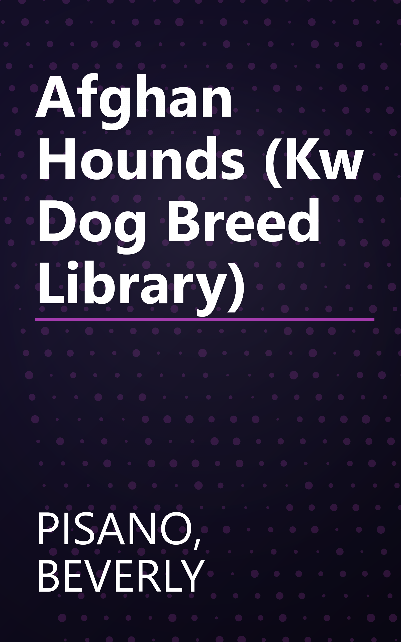 Afghan Hounds (Kw Dog Breed Library) book cover
