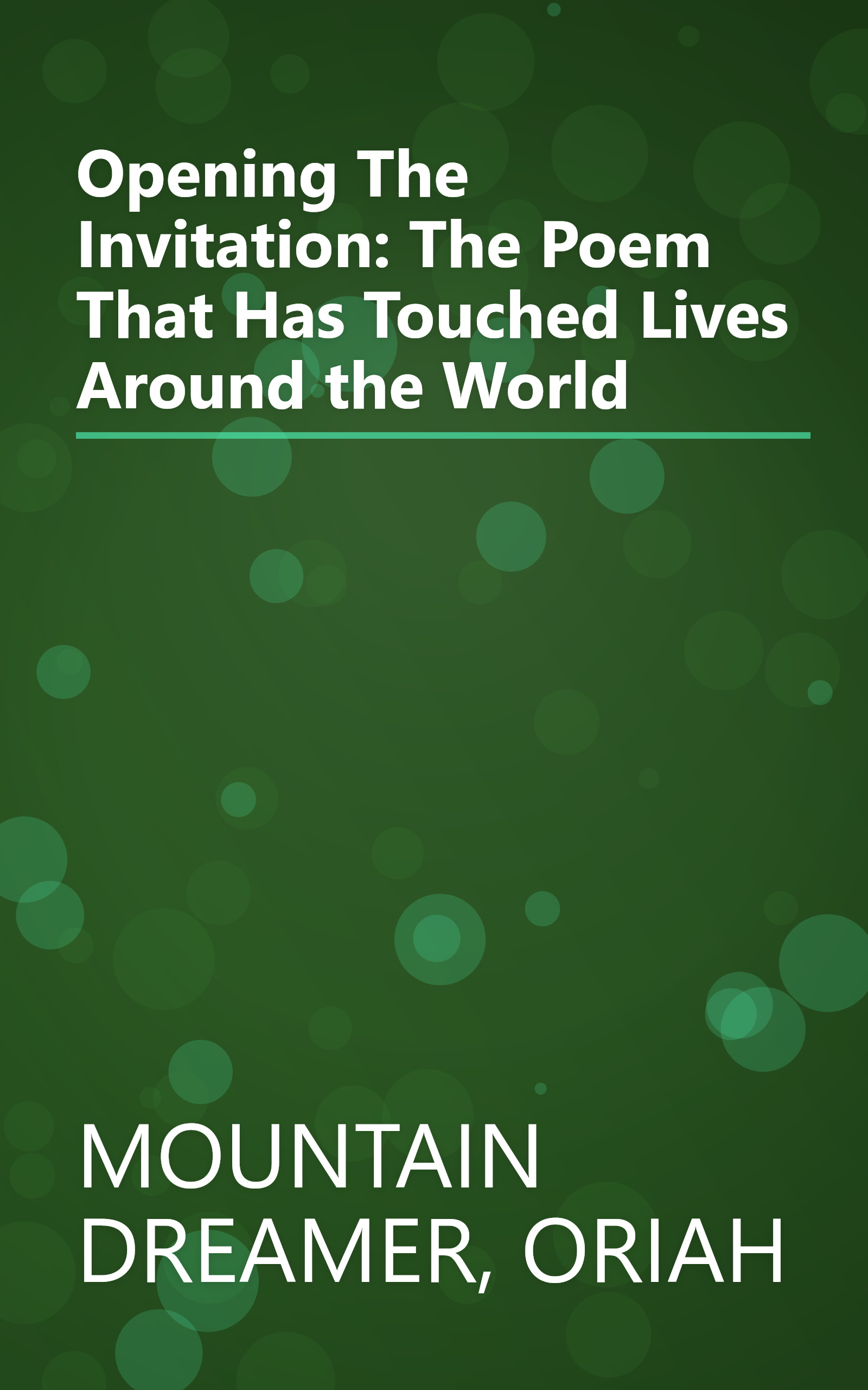 Opening The Invitation: The Poem That Has Touched Lives Around the World book cover