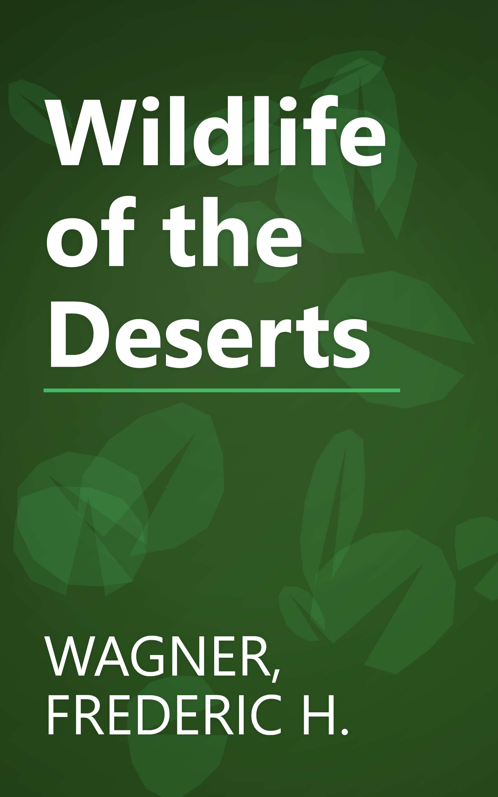 Wildlife of the Deserts book cover