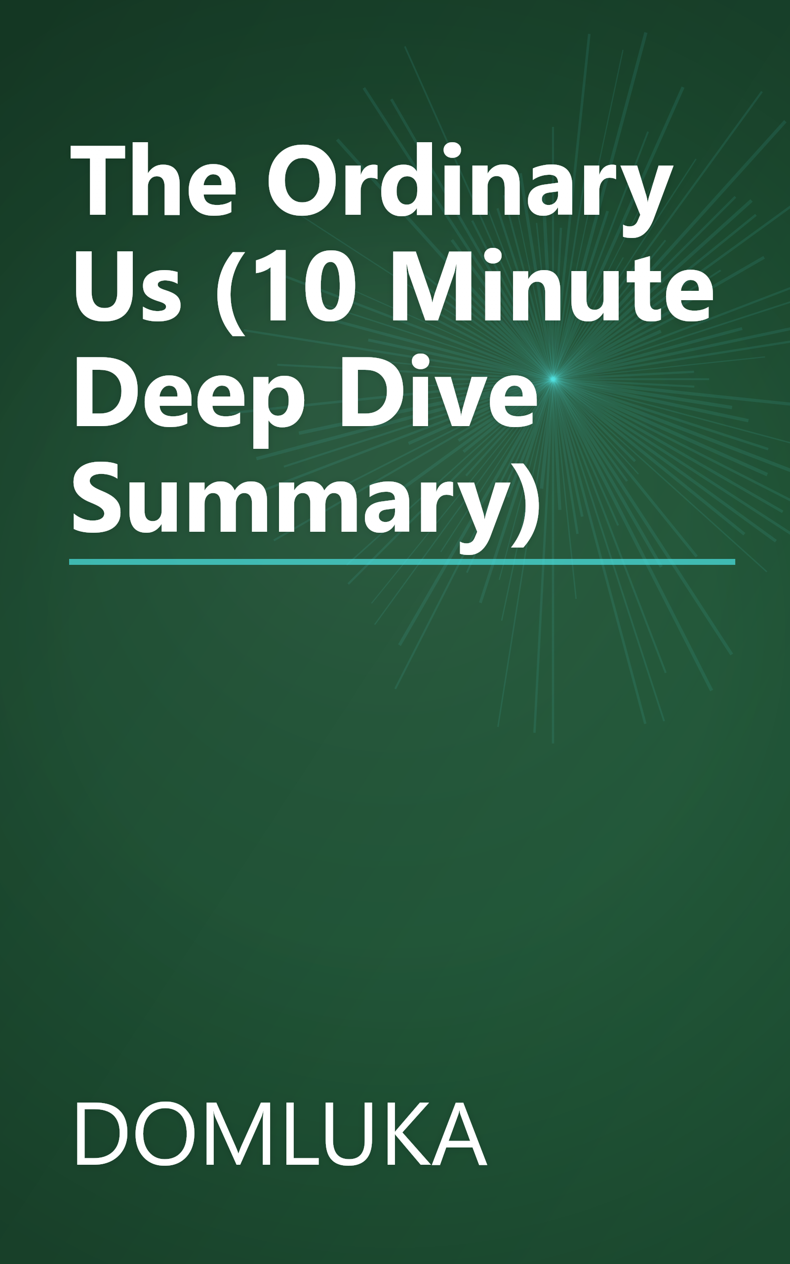 The Ordinary Us (10 Minute   Deep Dive Summary) book cover