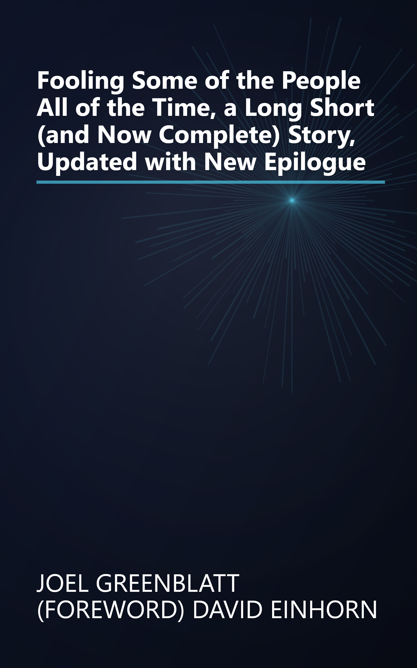 Fooling Some of the People All of the Time, a Long Short (and Now Complete) Story, Updated with New Epilogue book cover