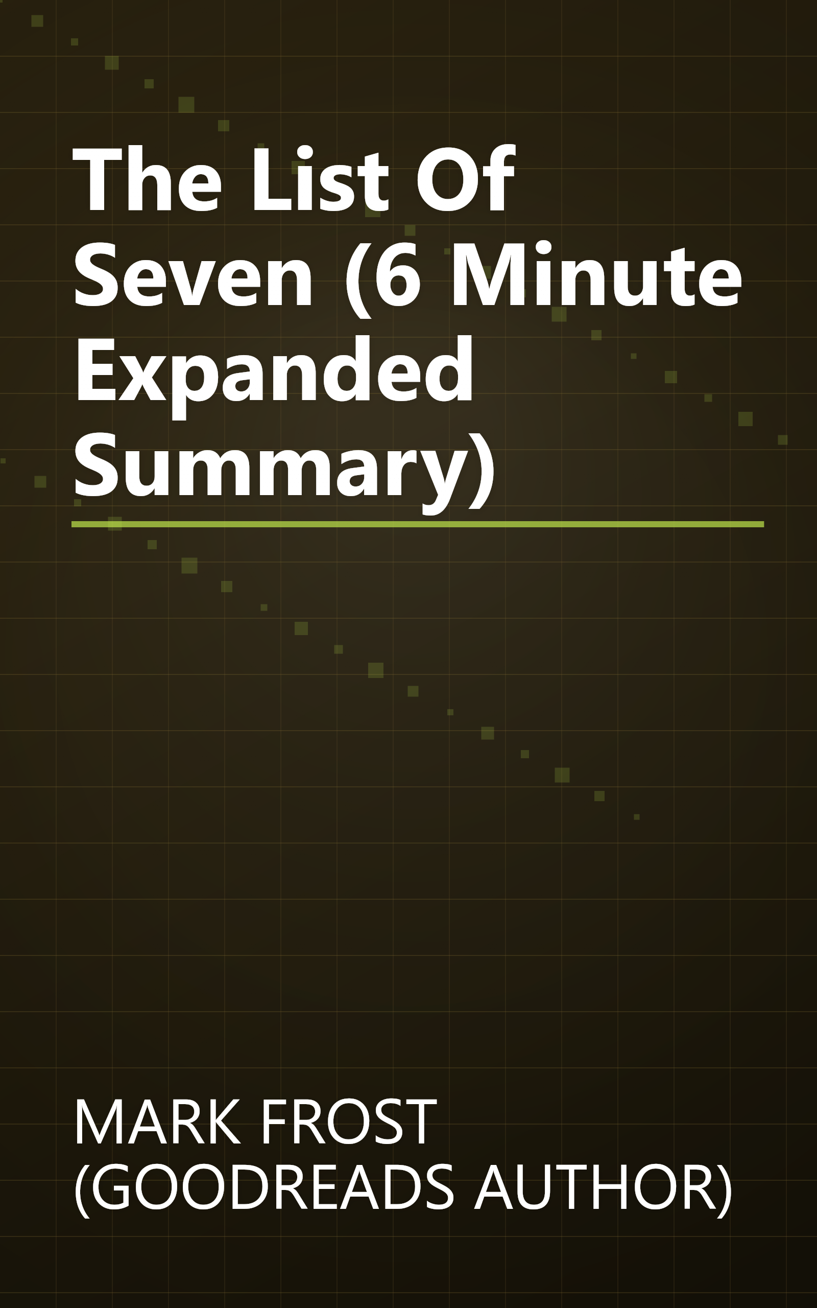 The List Of Seven (6 Minute   Expanded Summary) book cover