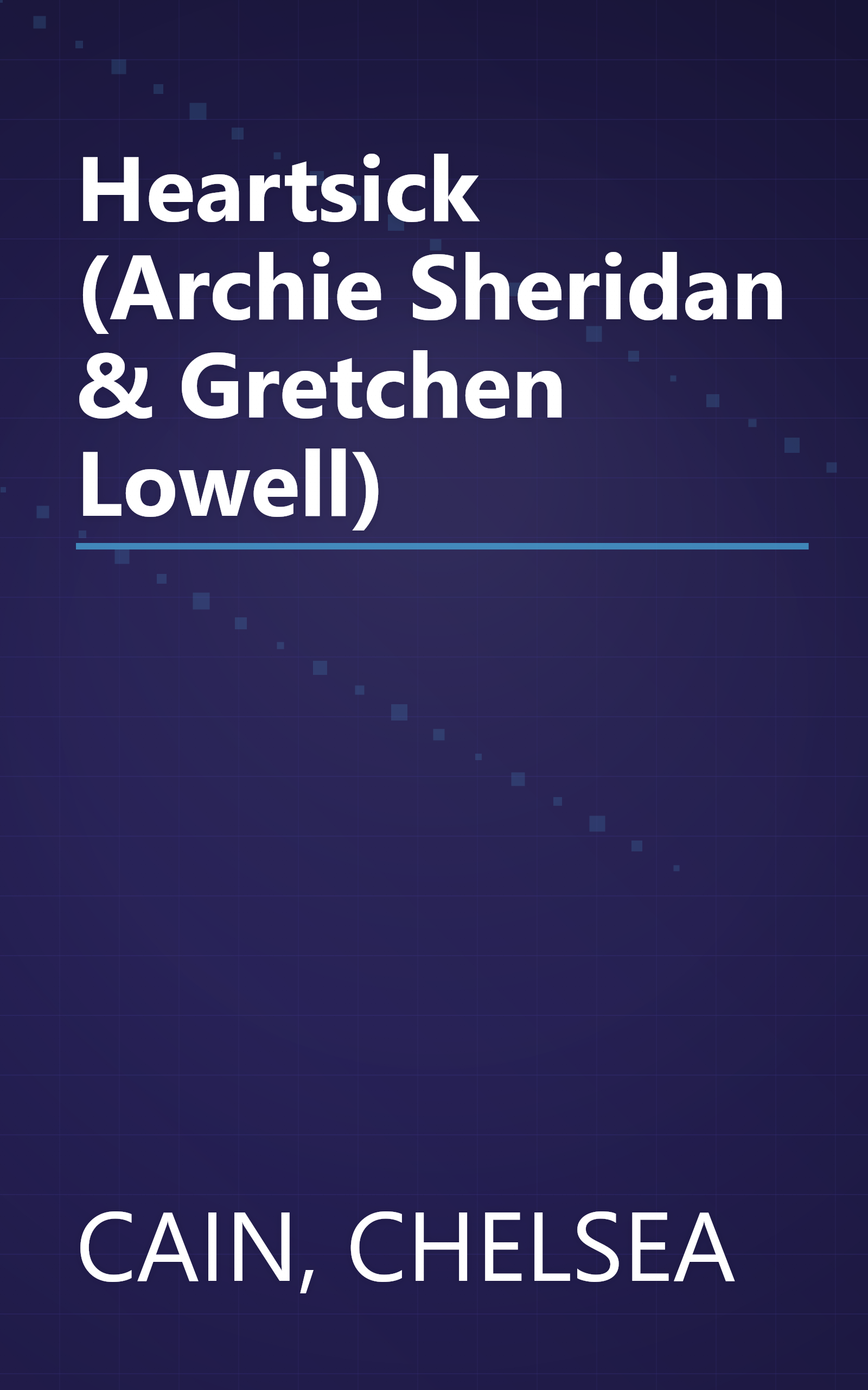 Heartsick (Archie Sheridan & Gretchen Lowell) book cover