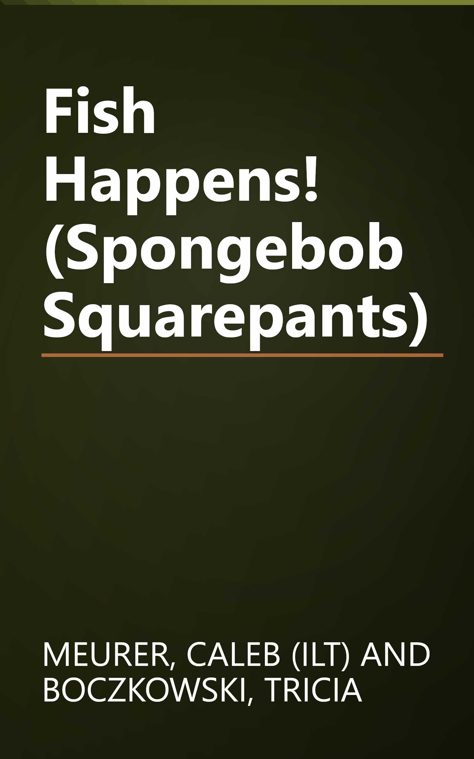 Fish Happens! (Spongebob Squarepants) book cover