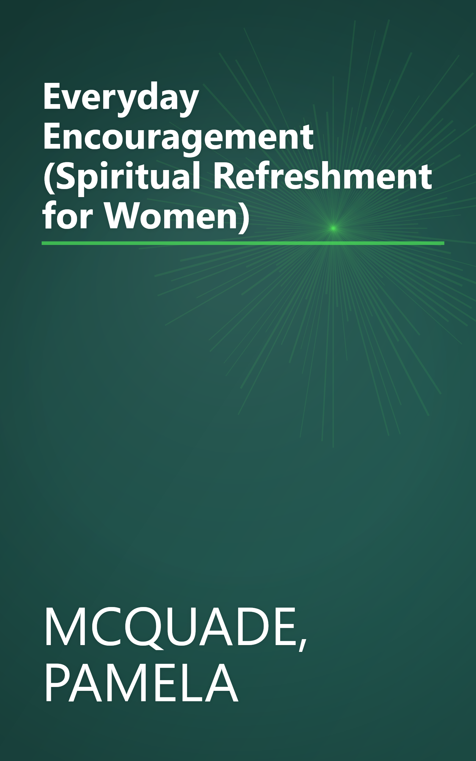 Everyday Encouragement (Spiritual Refreshment for Women) book cover