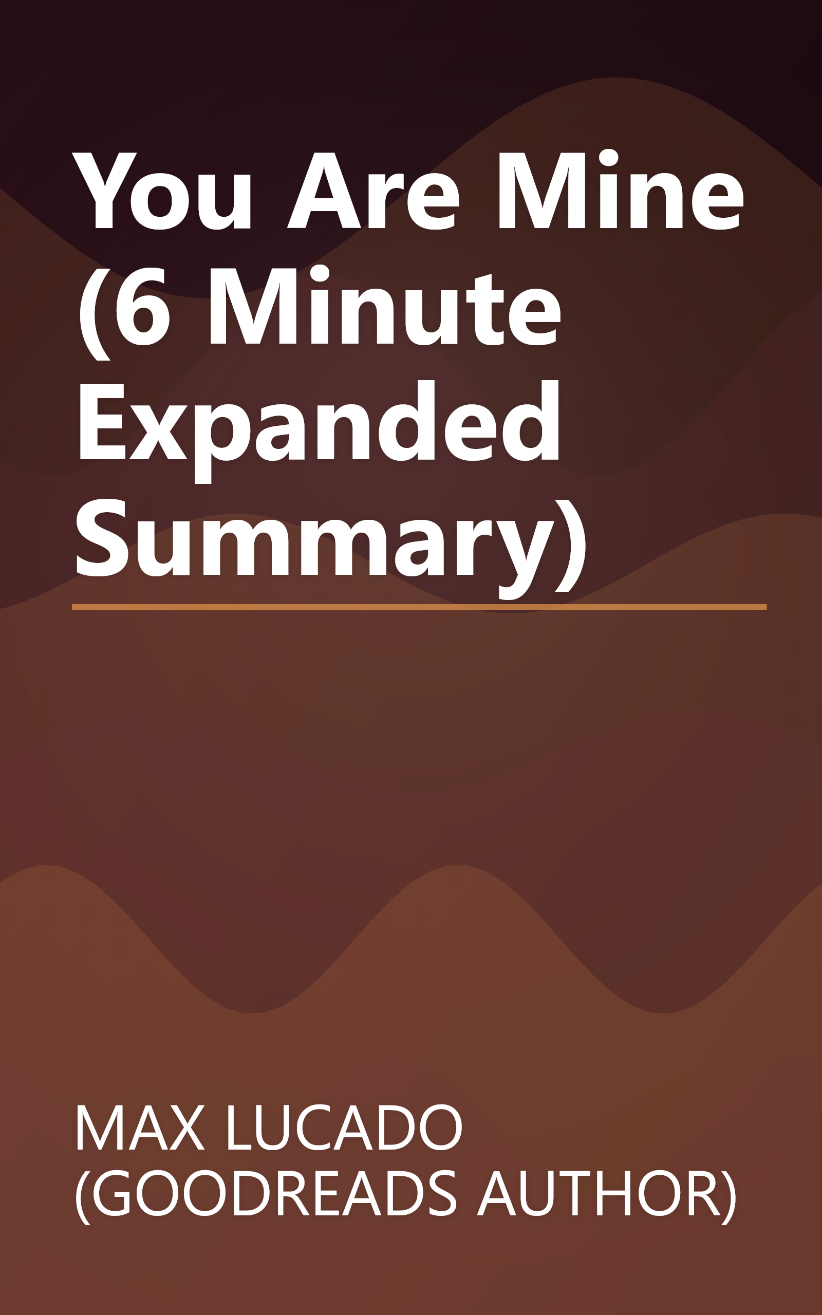 You Are Mine (6 Minute   Expanded Summary) book cover