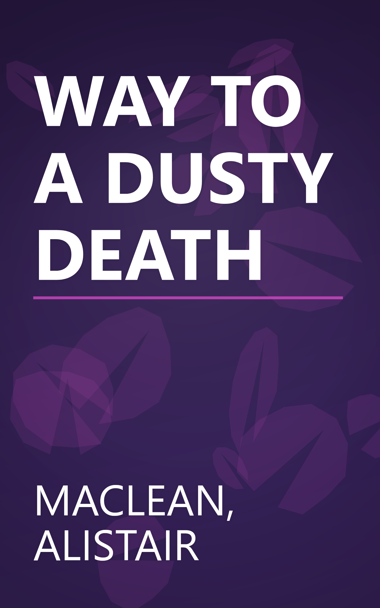 WAY TO A DUSTY DEATH book cover