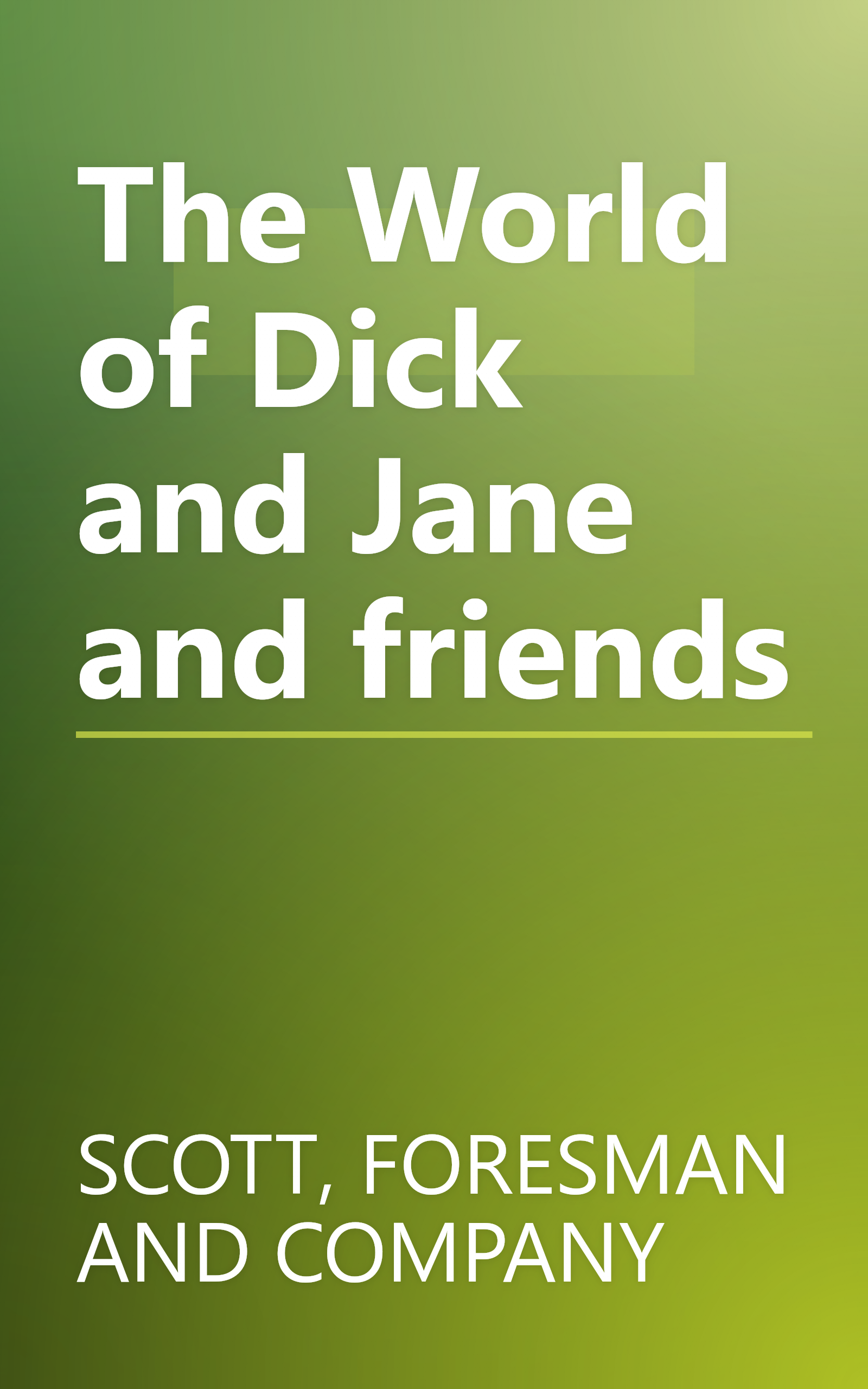 The World of Dick and Jane and friends book cover