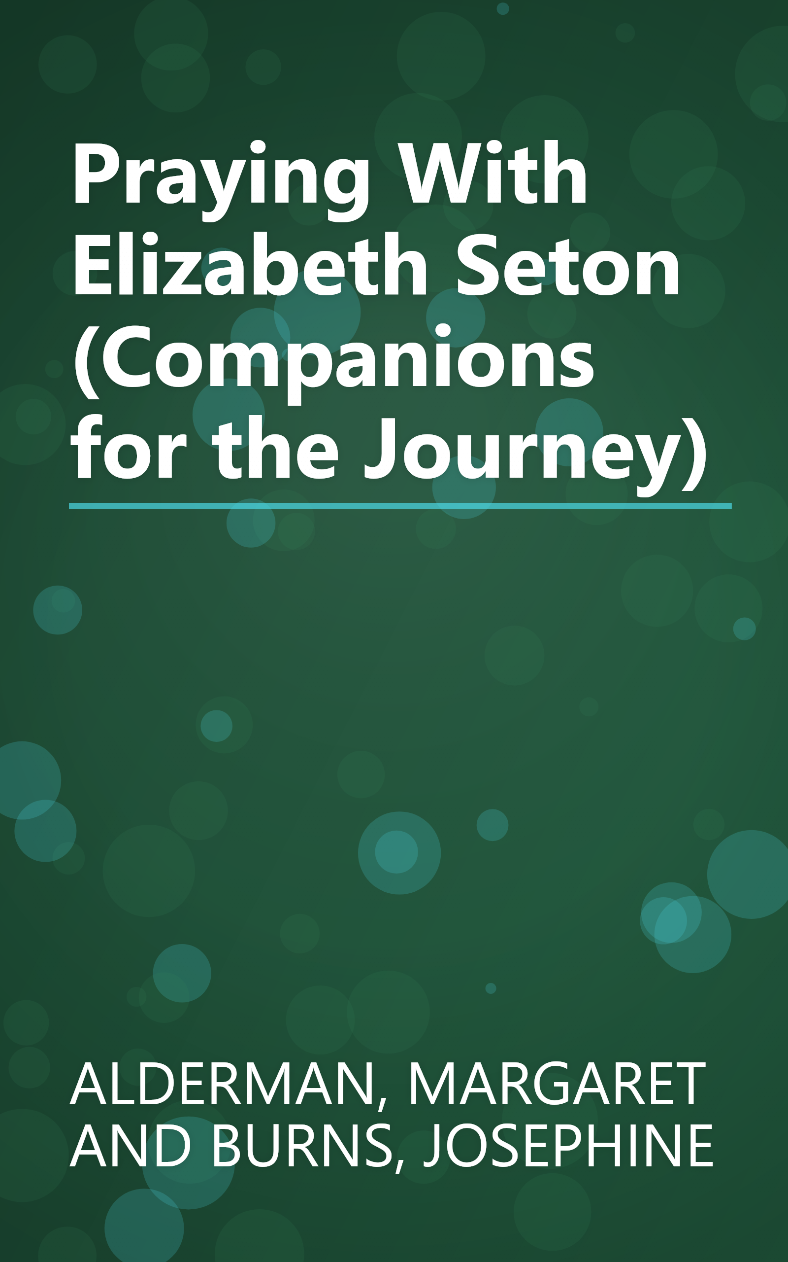 Praying With Elizabeth Seton (Companions for the Journey) book cover