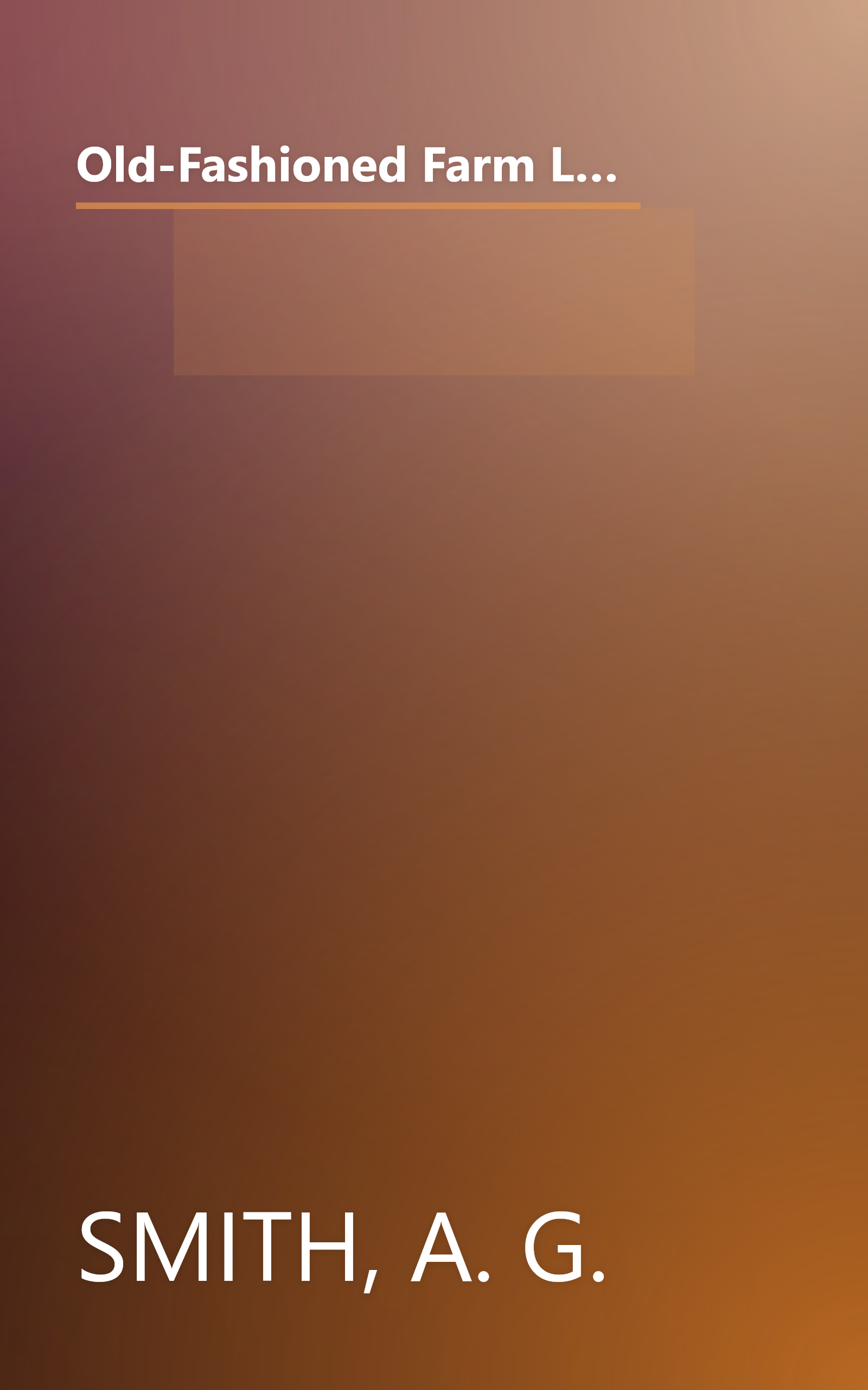 Old-Fashioned Farm Life Coloring Book: Nineteenth Century Activities on the Firestone Farm at Greenfield Village (Dover History Coloring Book) book cover