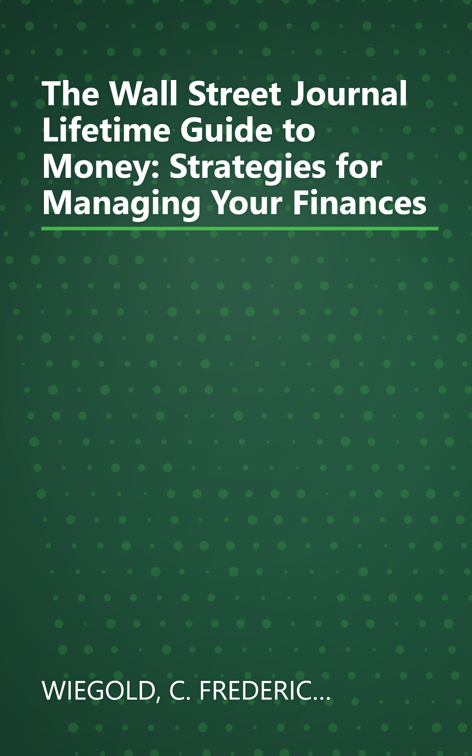 The Wall Street Journal Lifetime Guide to Money: Strategies for Managing Your Finances book cover