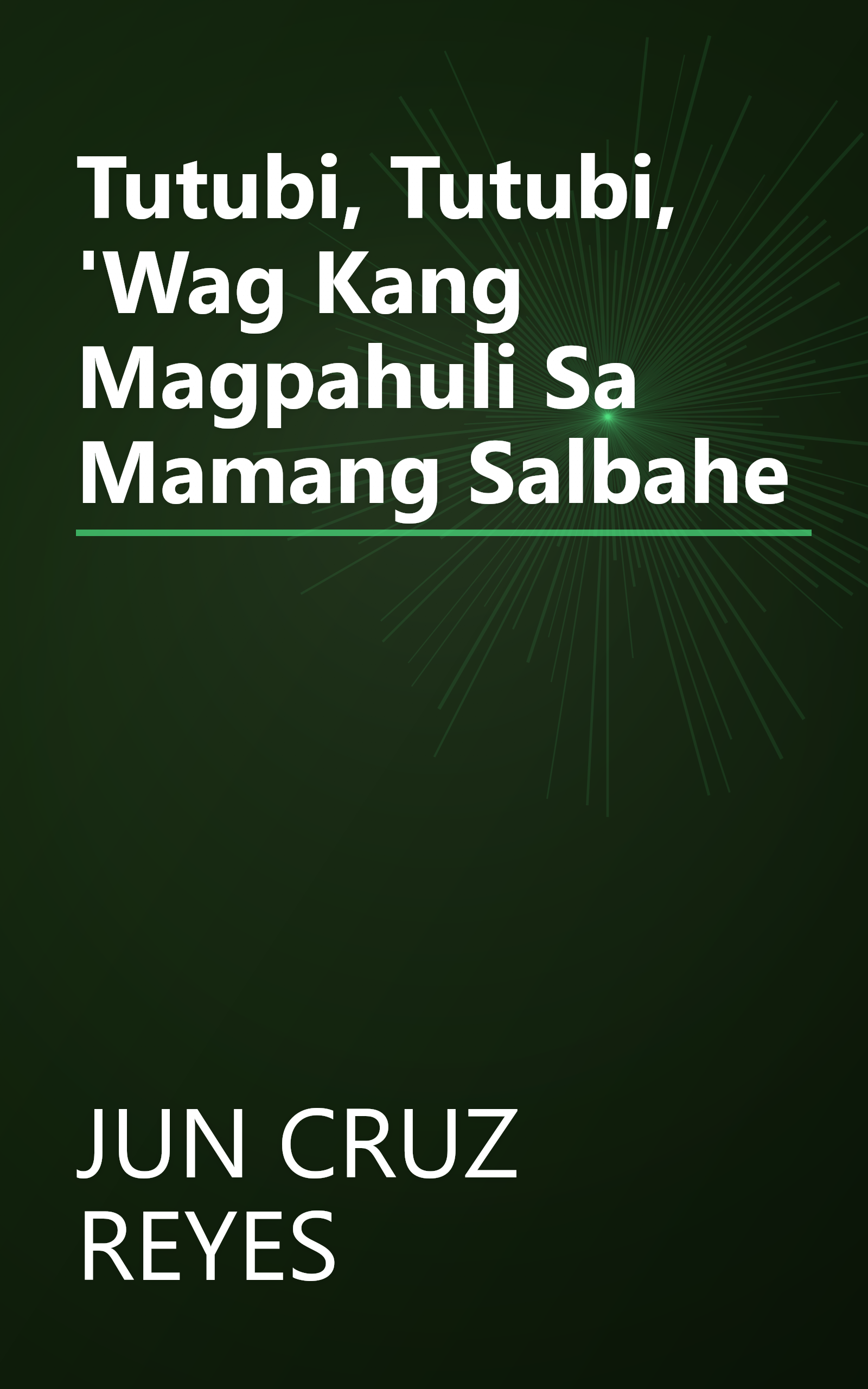 Tutubi, Tutubi, 'Wag Kang Magpahuli Sa Mamang Salbahe book cover