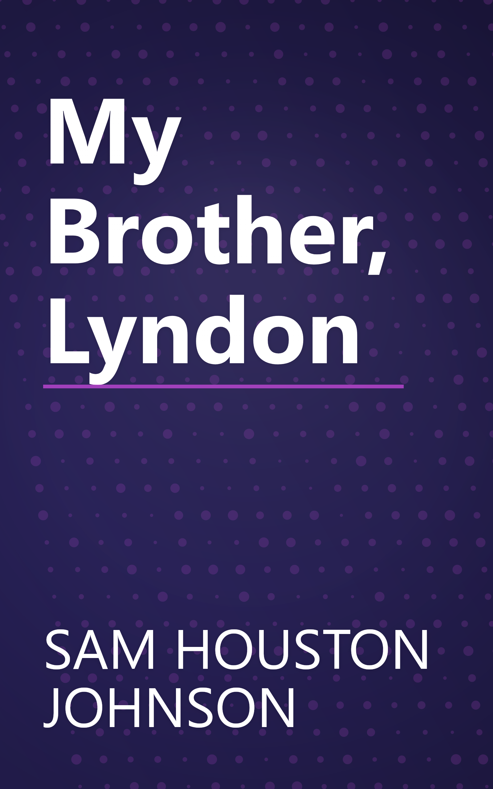 My Brother, Lyndon book cover