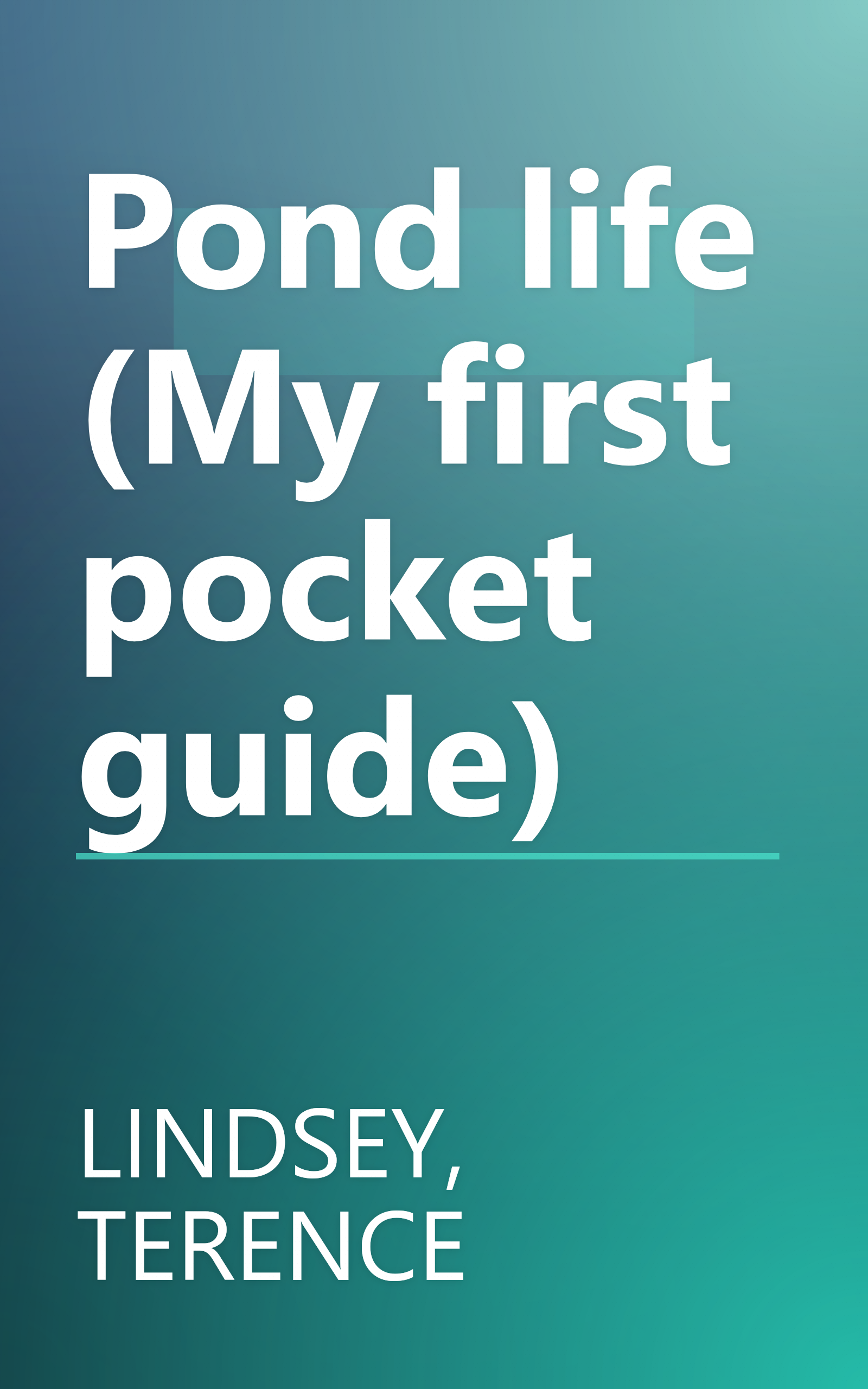 Pond life (My first pocket guide) book cover
