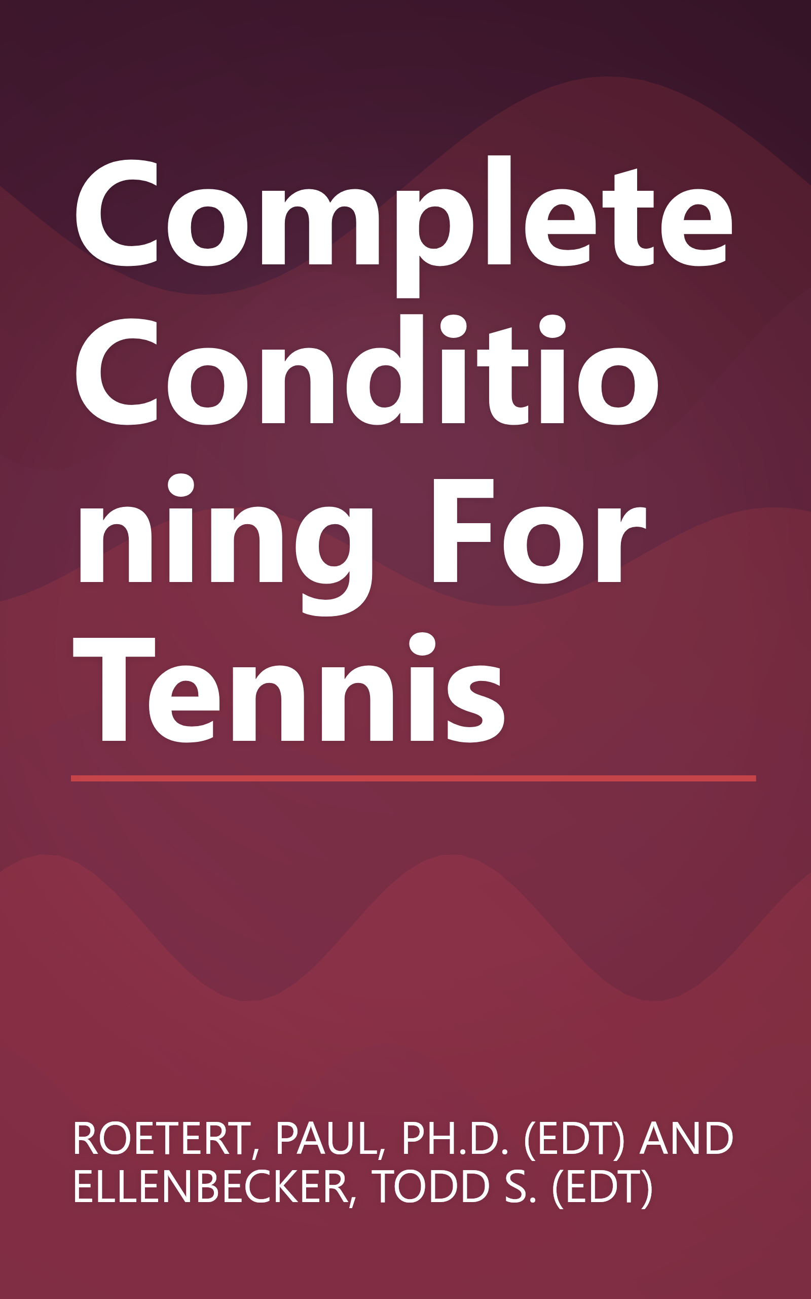 Complete Conditioning For Tennis book cover