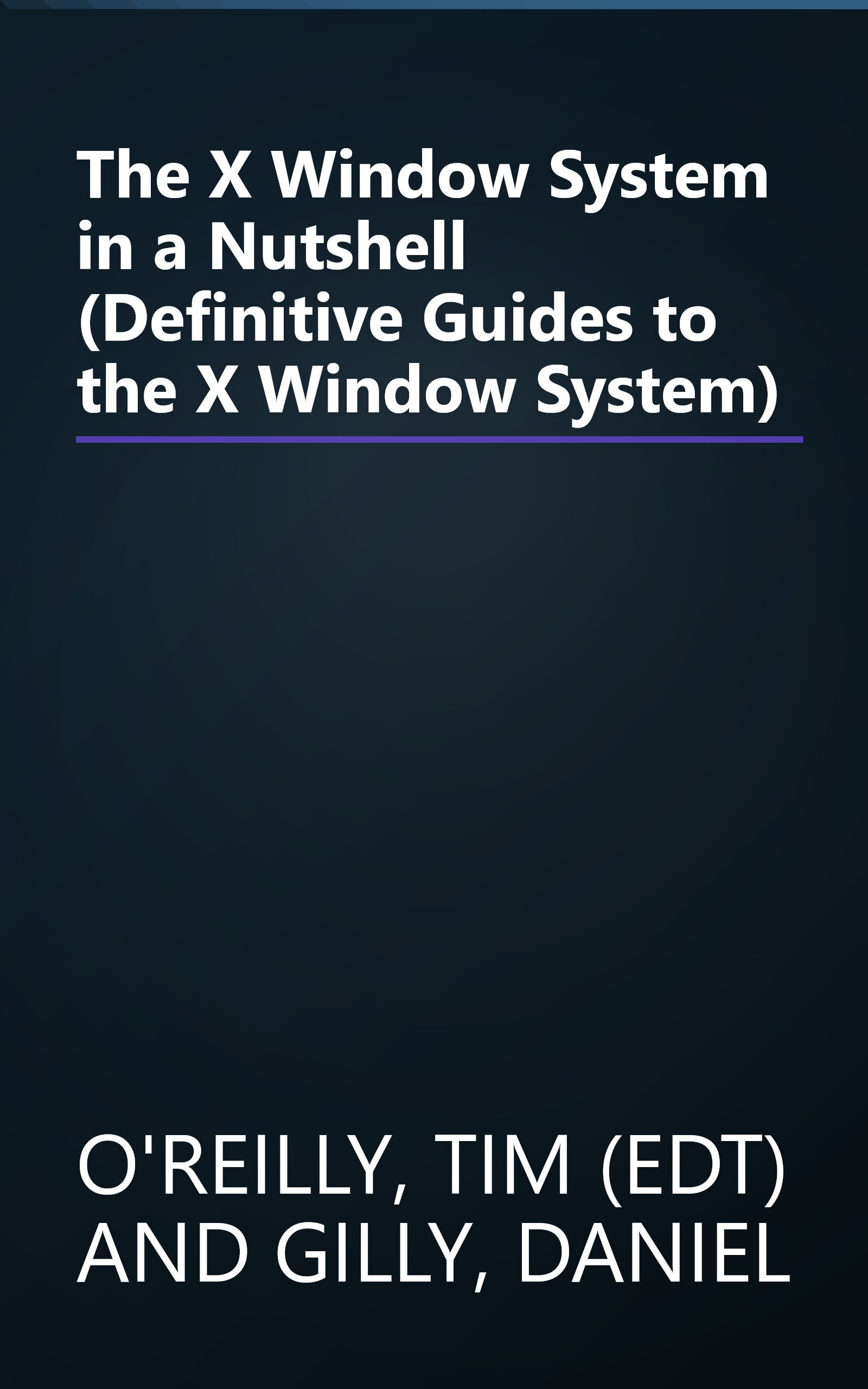 The X Window System in a Nutshell (Definitive Guides to the X Window System) book cover