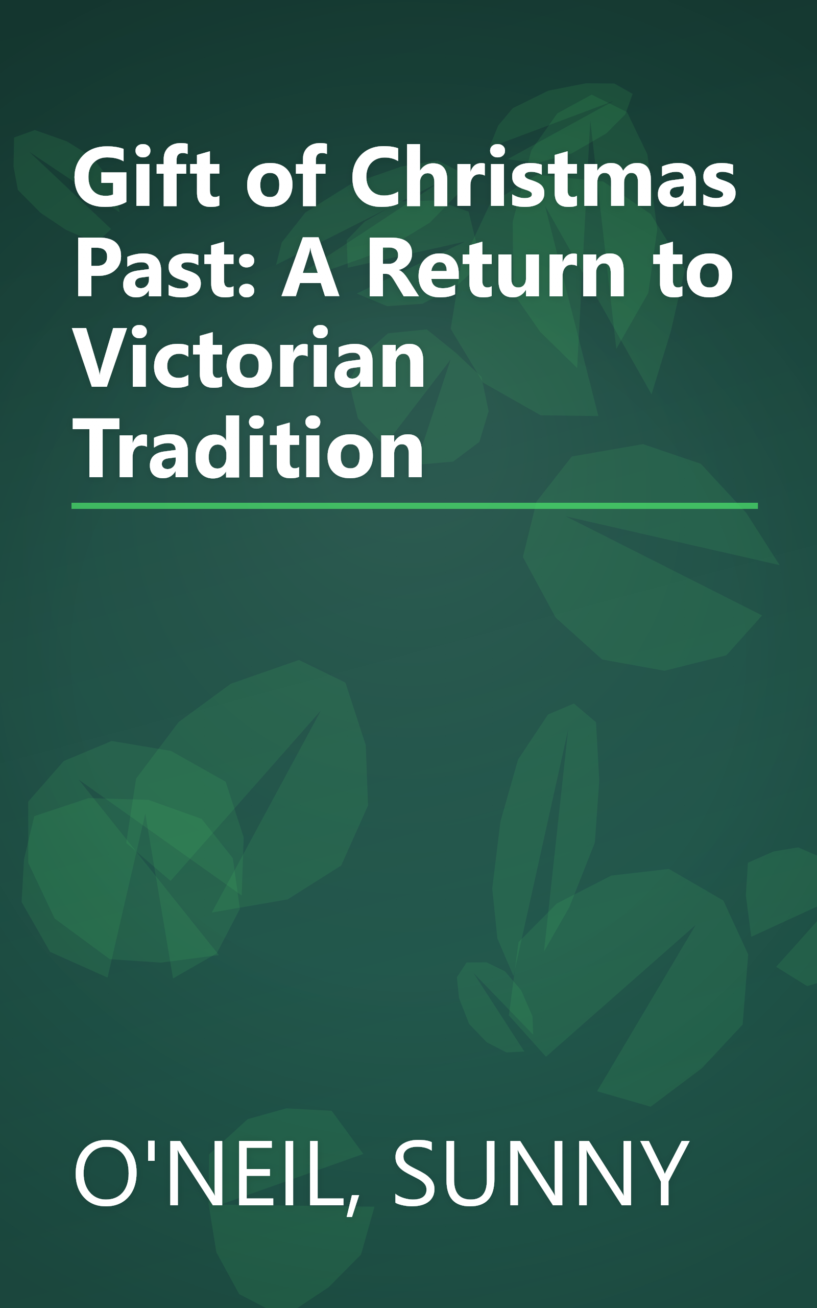 Gift of Christmas Past: A Return to Victorian Tradition book cover