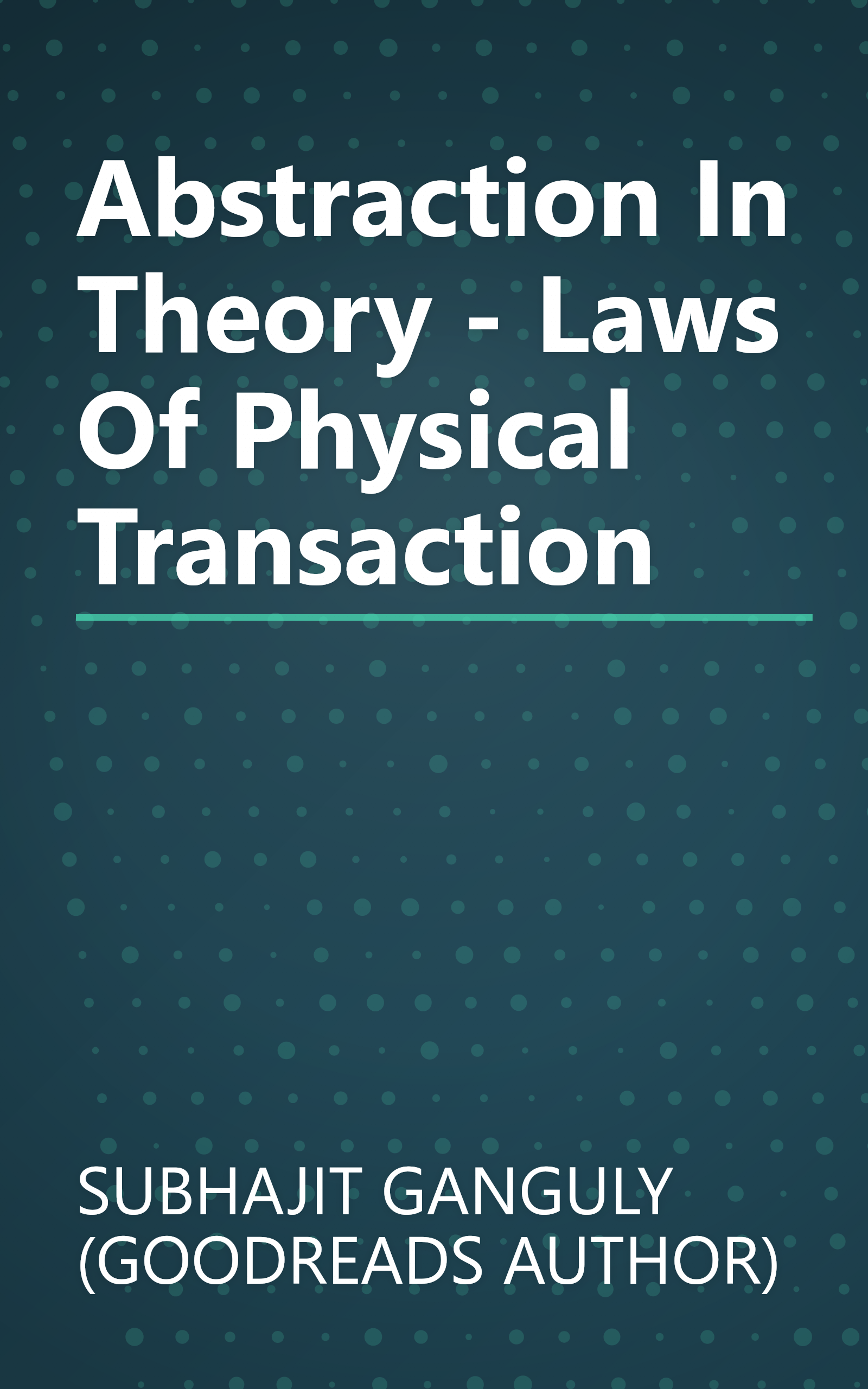 Abstraction In Theory - Laws Of Physical Transaction book cover