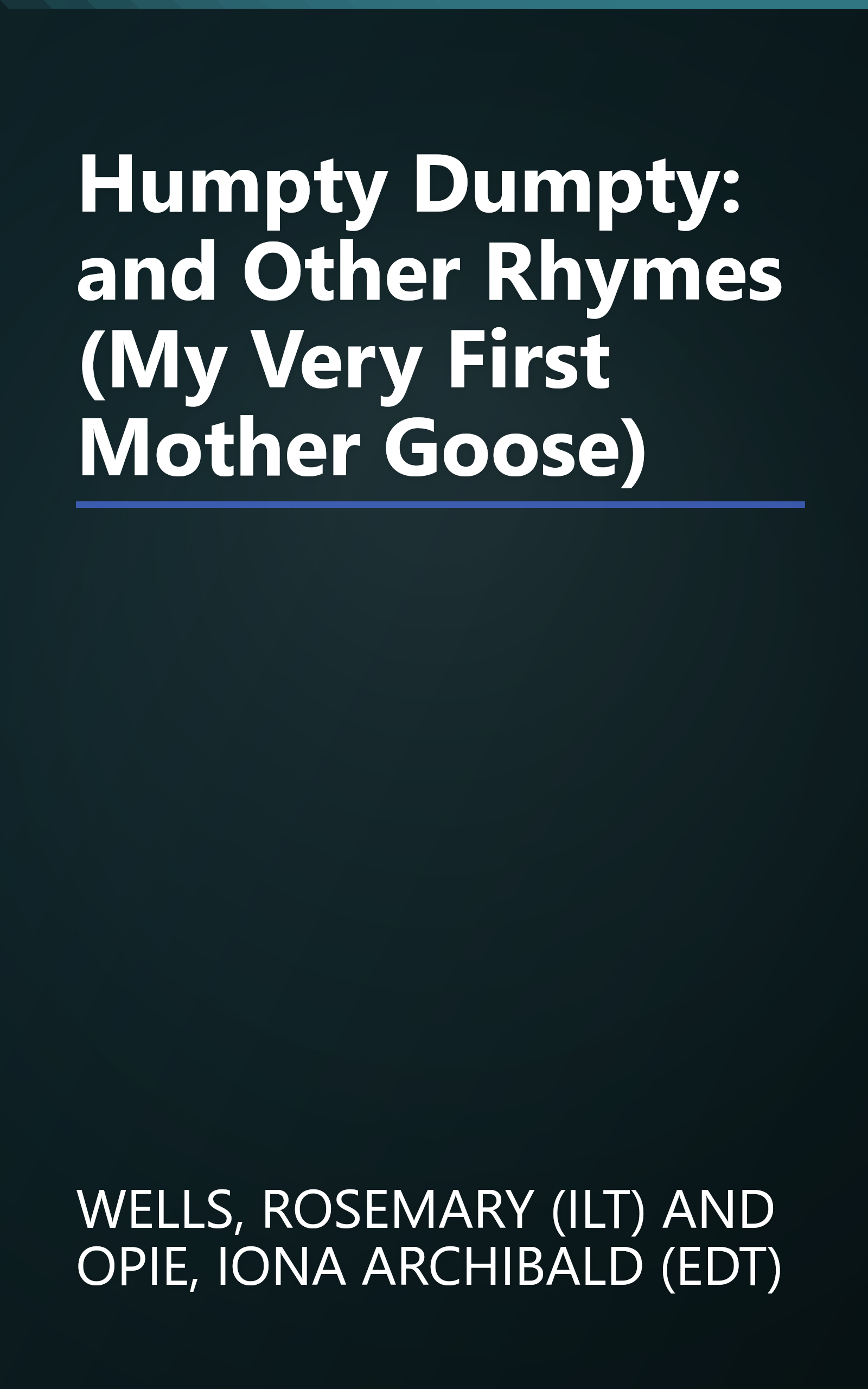 Humpty Dumpty: and Other Rhymes (My Very First Mother Goose) book cover