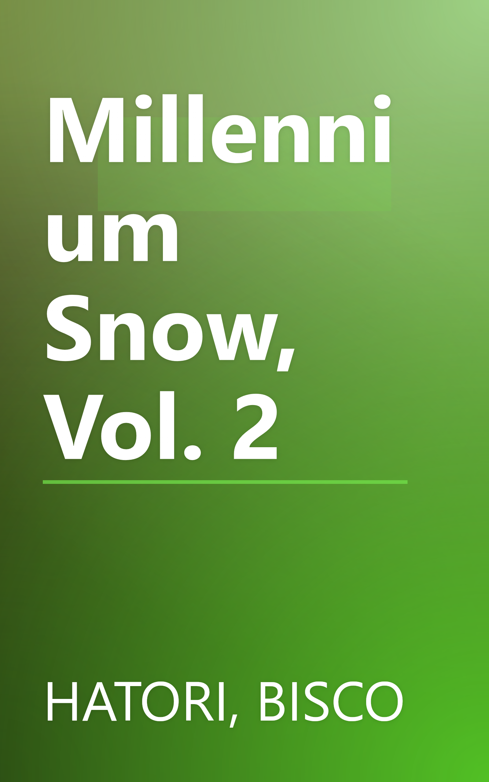 Millennium Snow, Vol. 2 book cover