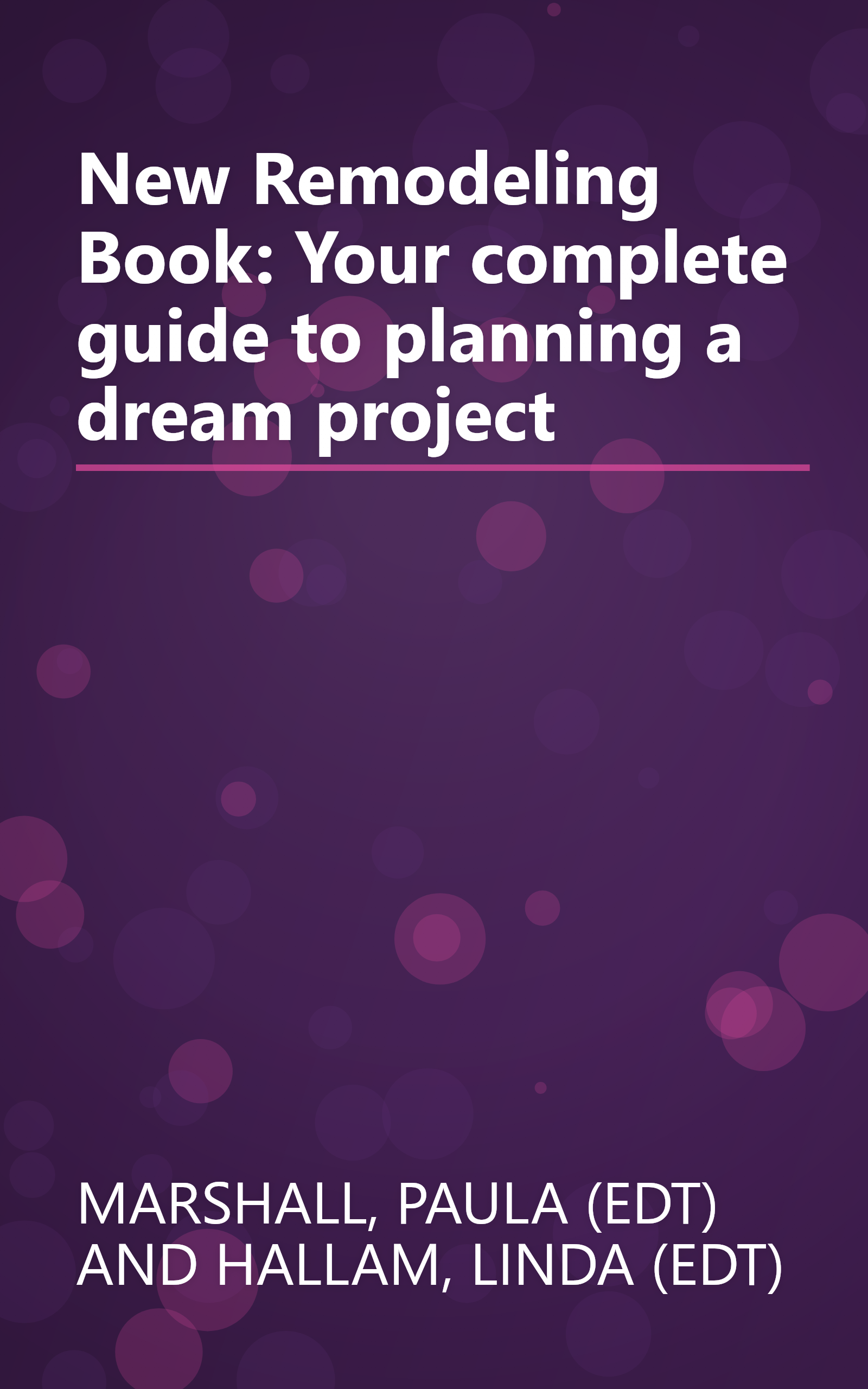 New Remodeling Book: Your complete guide to planning a dream project book cover