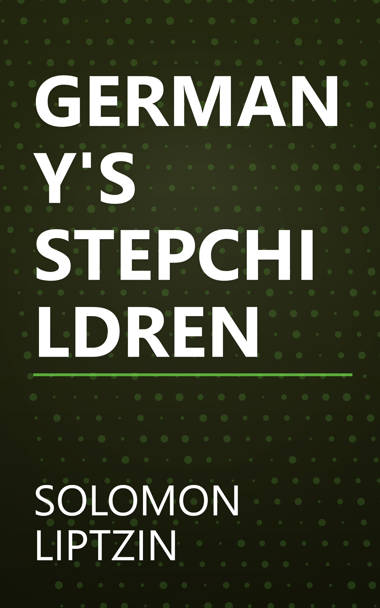 GERMANY'S STEPCHILDREN book cover