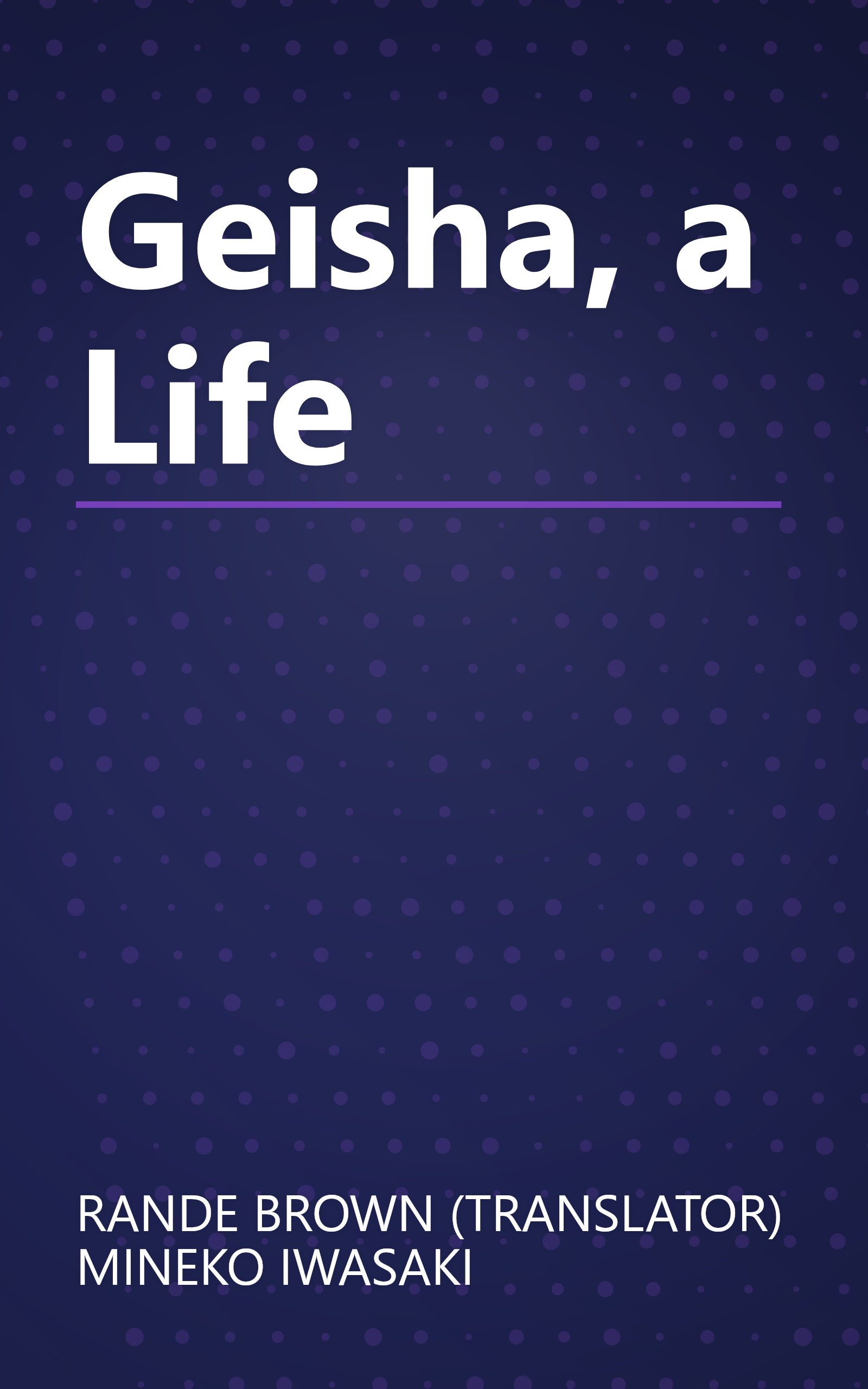 Geisha, a Life book cover