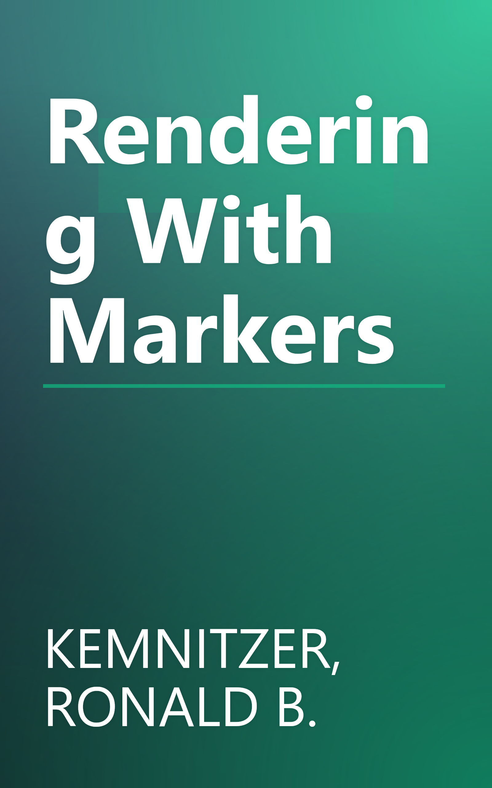 Rendering With Markers book cover