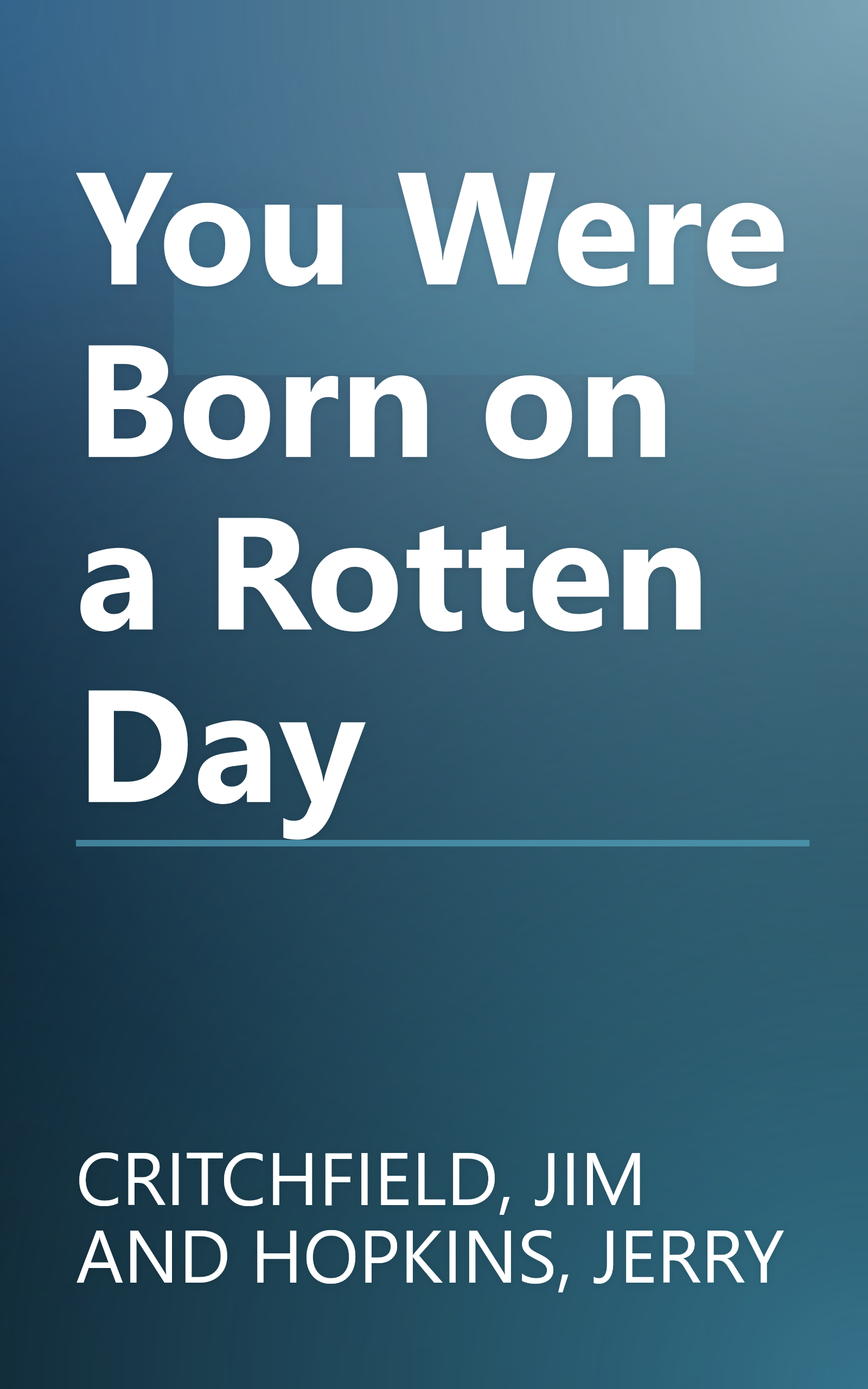 You Were Born on a Rotten Day book cover