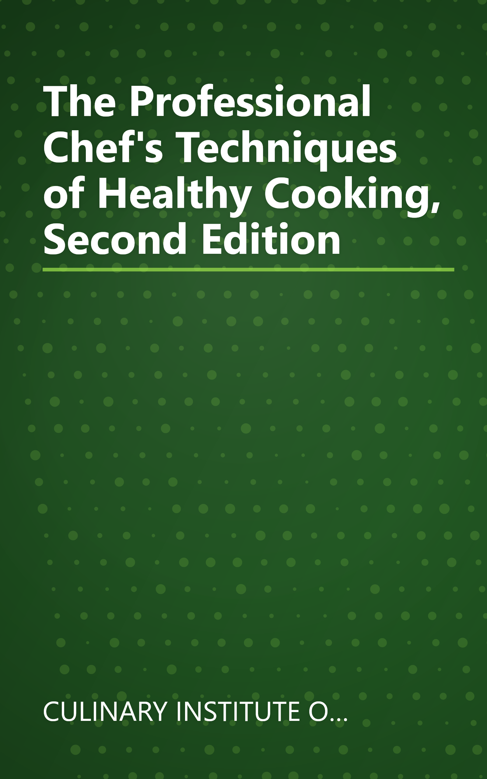 The Professional Chef's Techniques of Healthy Cooking, Second Edition book cover